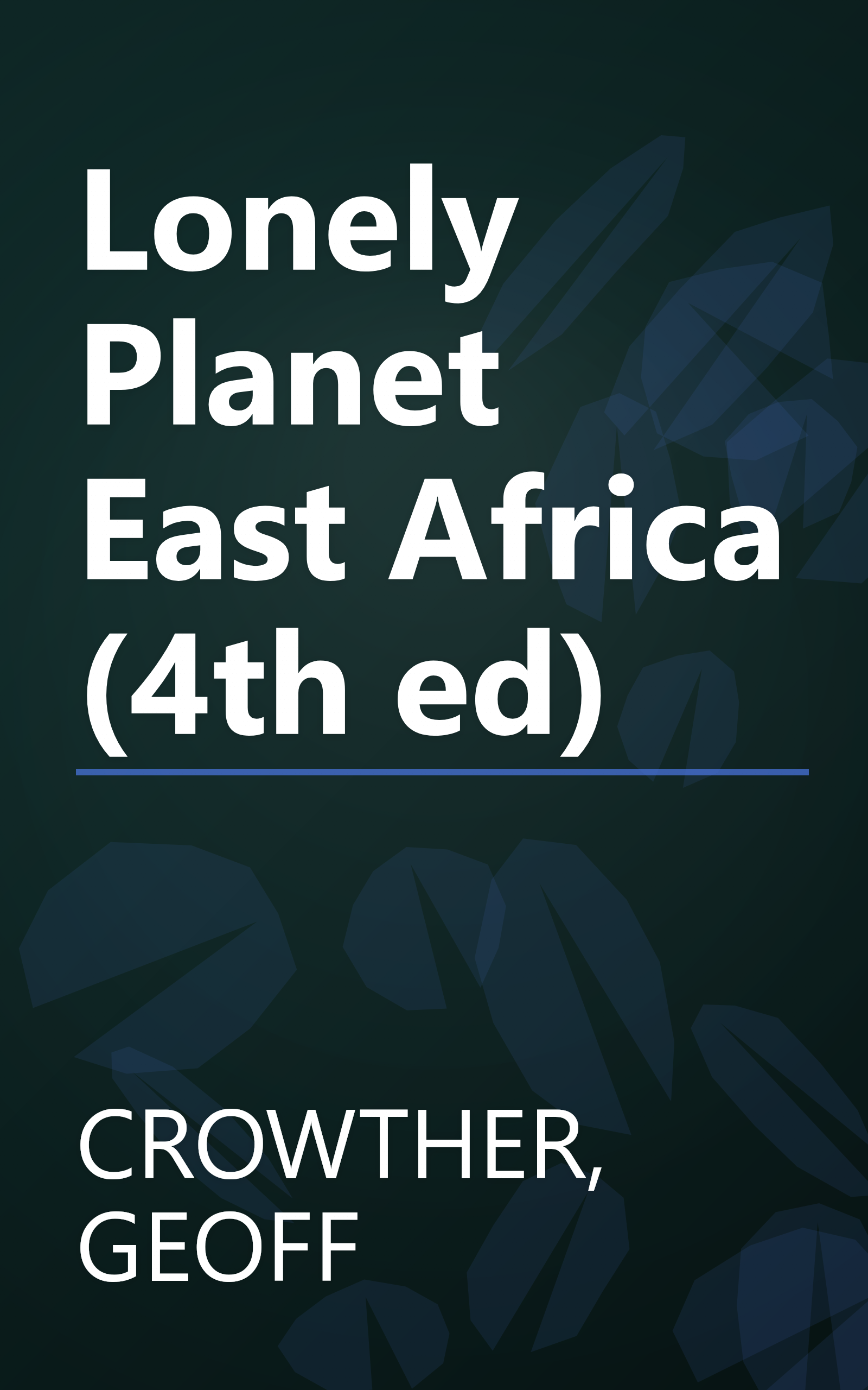 Lonely Planet East Africa (4th ed) book cover
