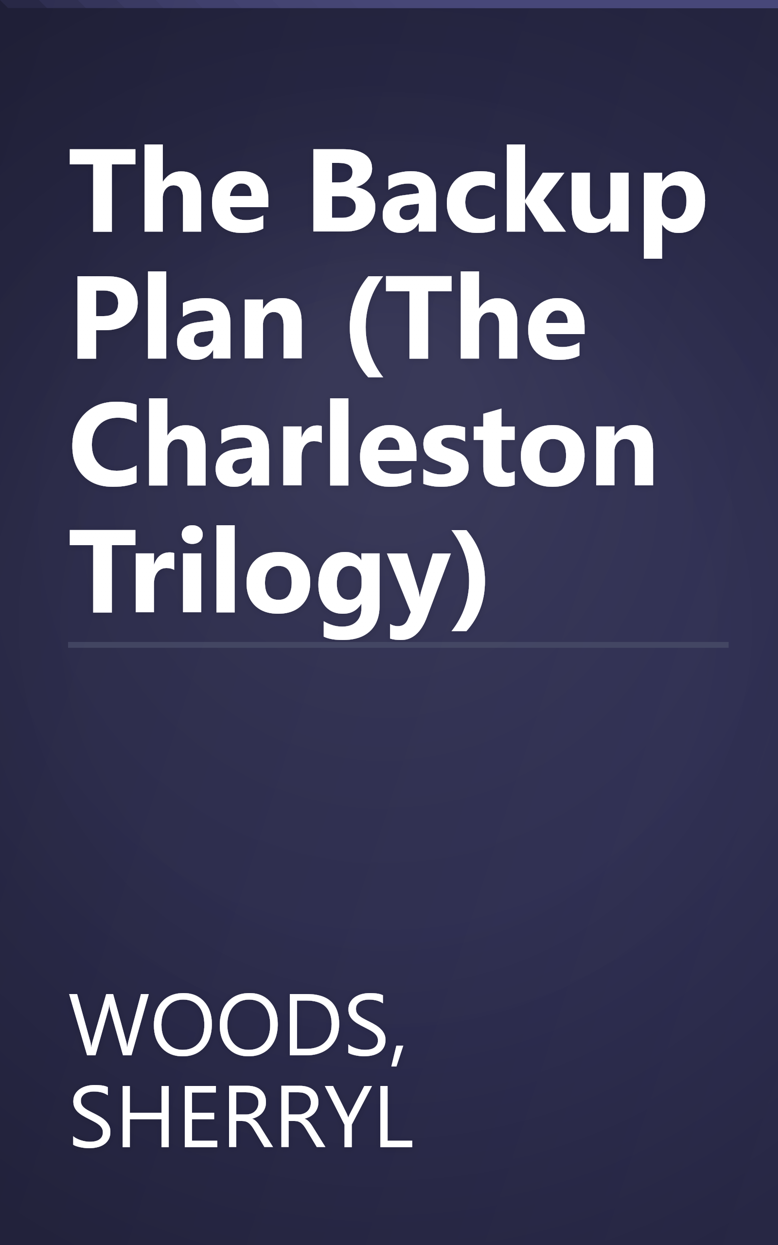 The Backup Plan (The Charleston Trilogy) book cover