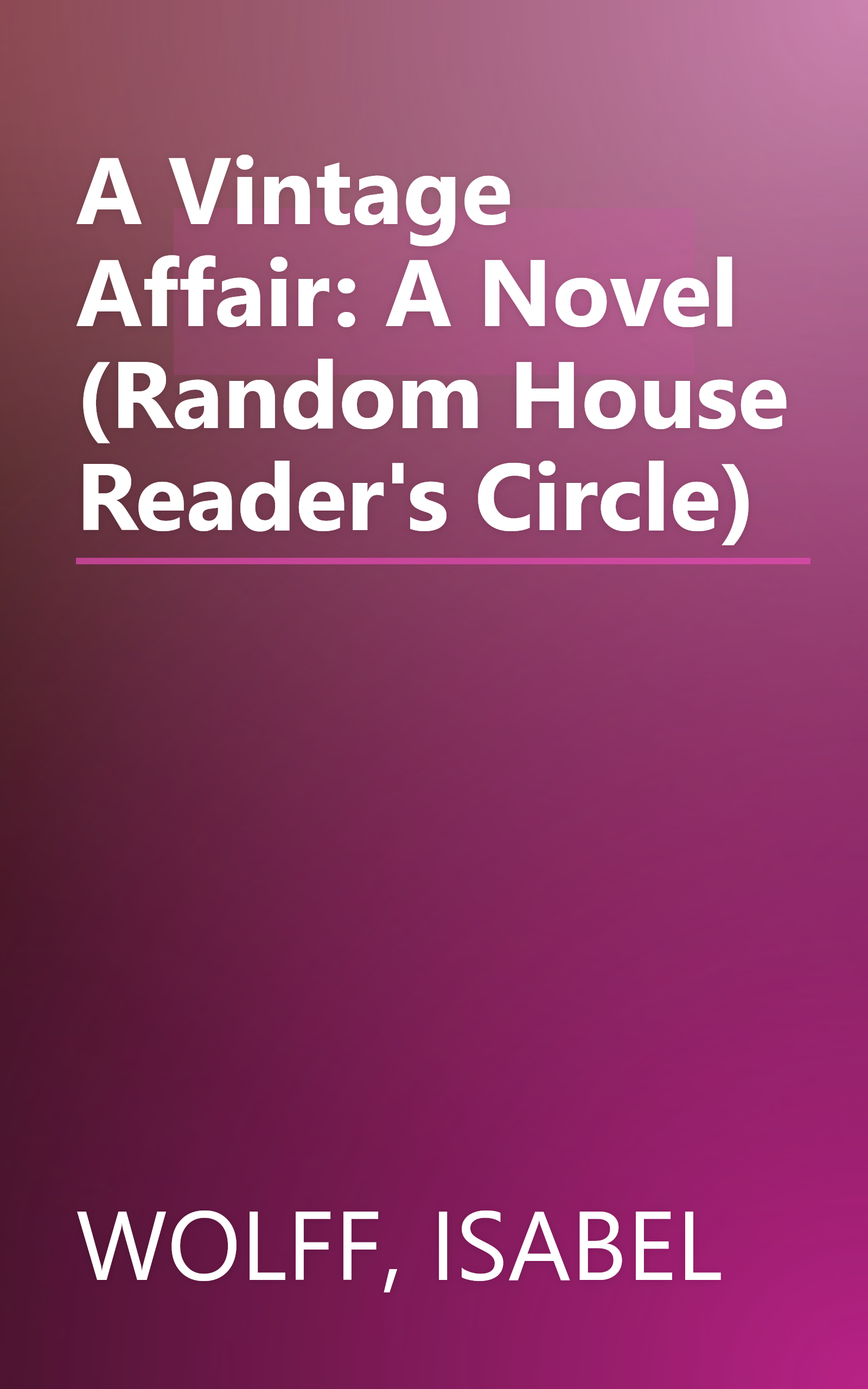 A Vintage Affair: A Novel (Random House Reader's Circle) book cover
