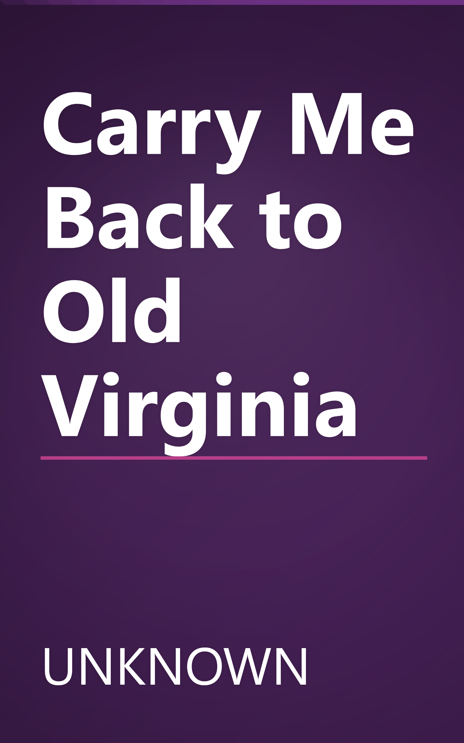 Carry Me Back to Old Virginia book cover