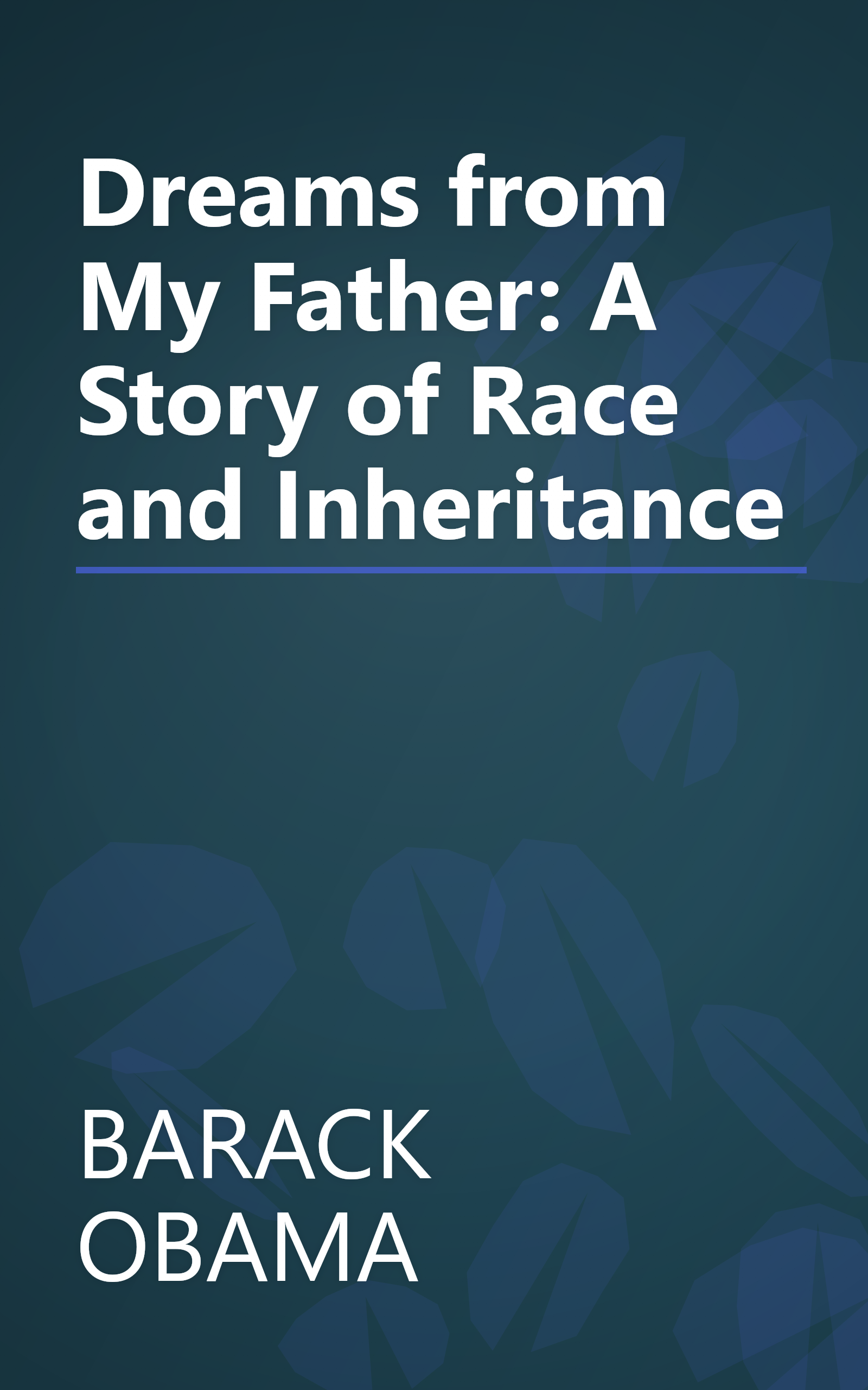 Dreams from My Father: A Story of Race and Inheritance book cover