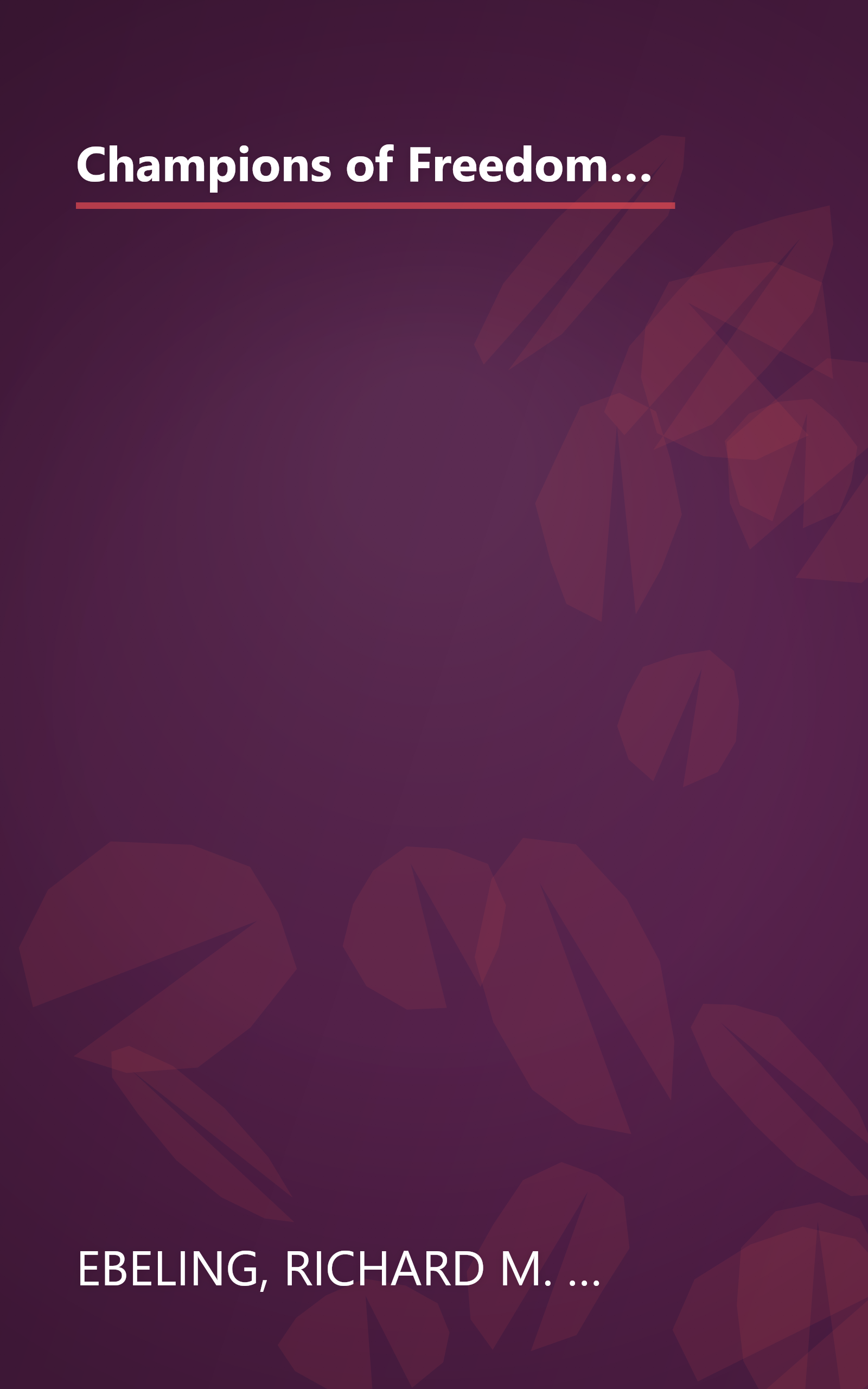 Champions of Freedom, Globalization: Will Freedom or World Government Dominate the International Marketplace? (Champions of Freedom, Vol. 29) book cover