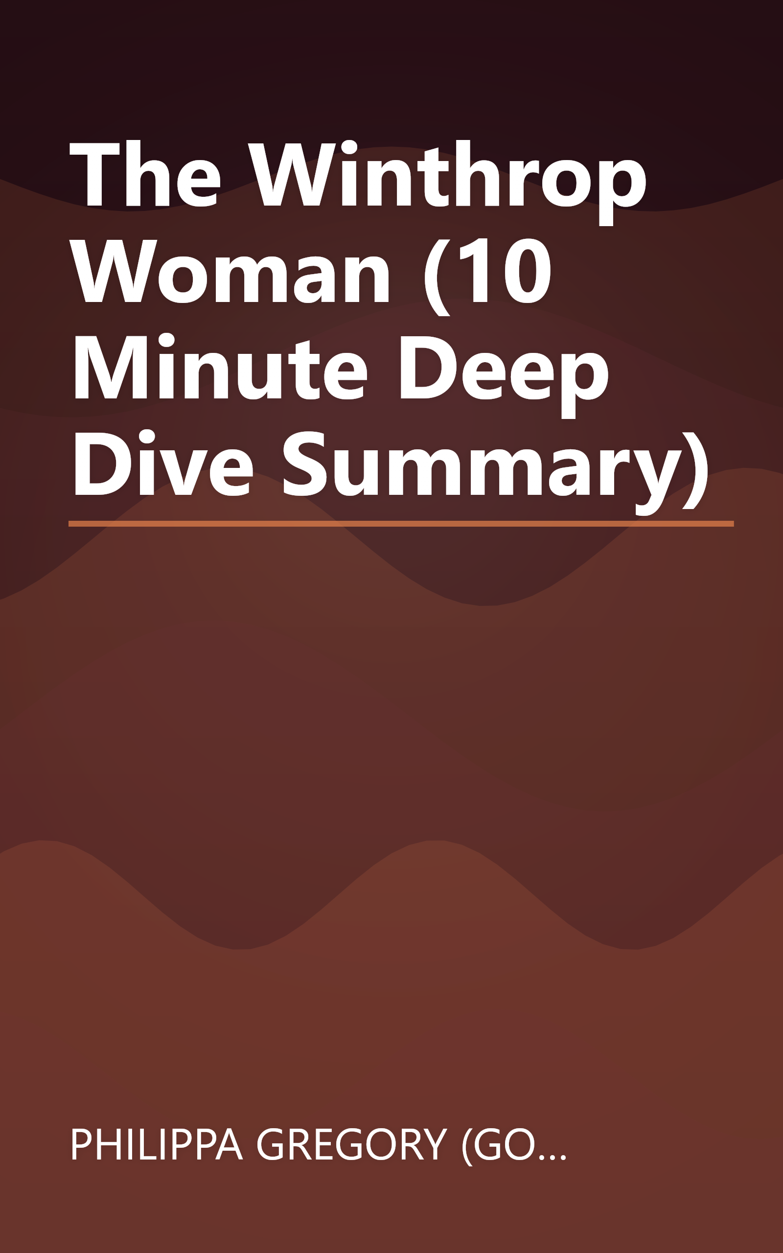 The Winthrop Woman (10 Minute   Deep Dive Summary) book cover
