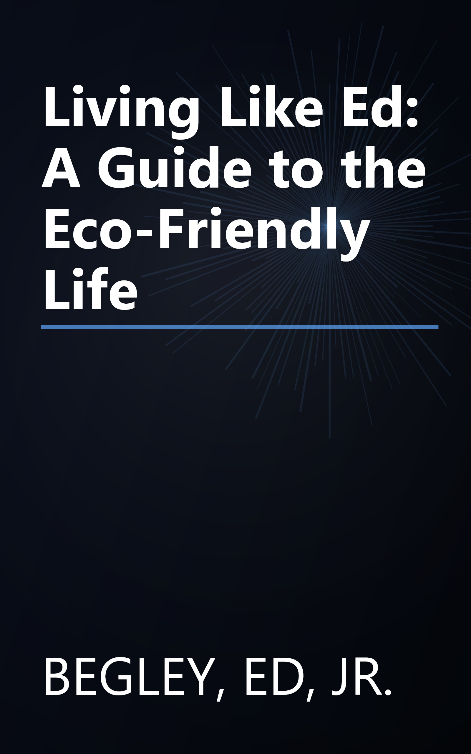 Living Like Ed: A Guide to the Eco-Friendly Life book cover