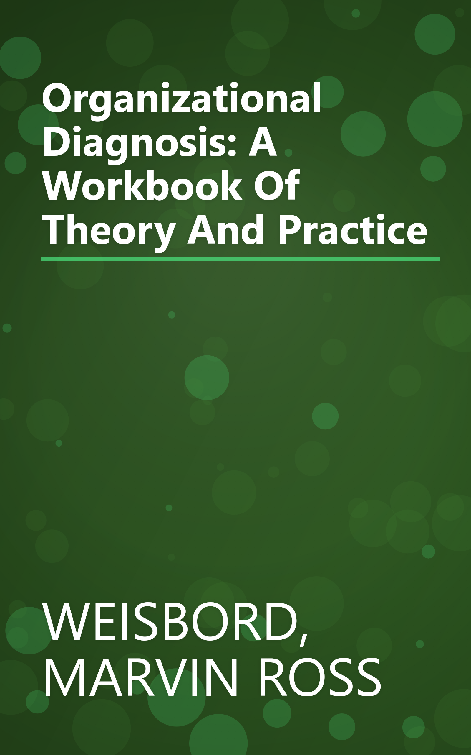Organizational Diagnosis: A Workbook Of Theory And Practice book cover