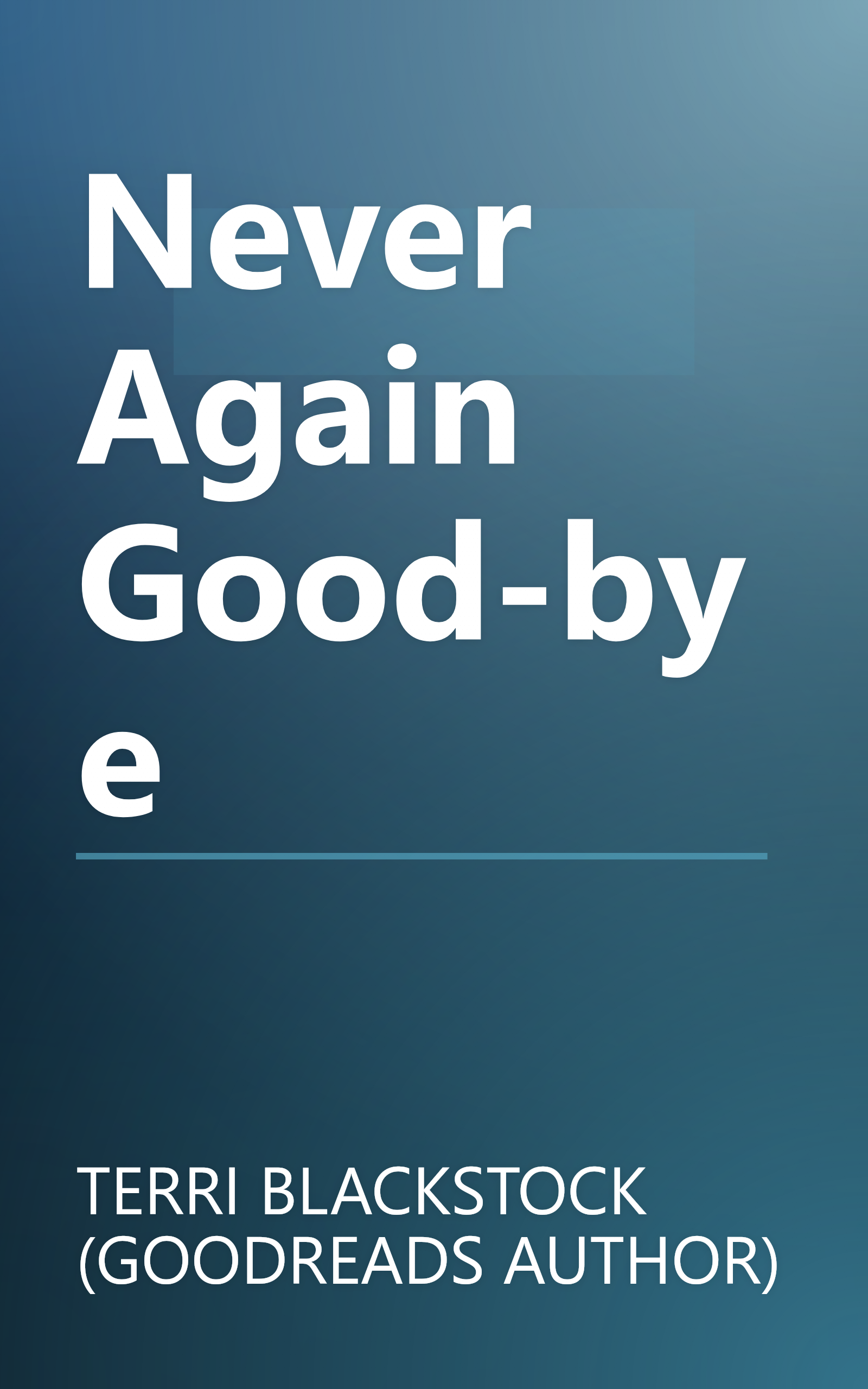 Never Again Good-bye book cover