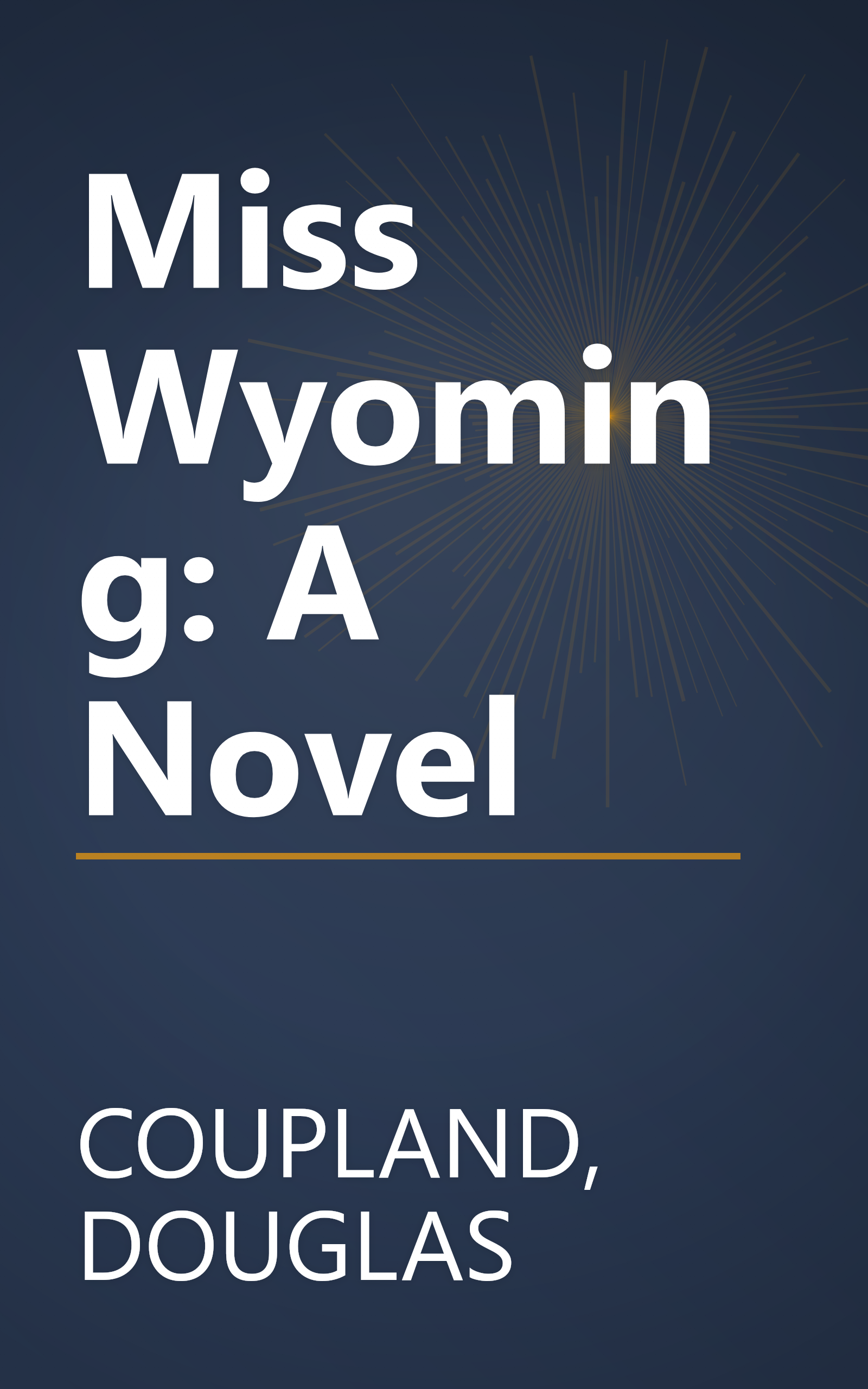 Miss Wyoming: A Novel book cover