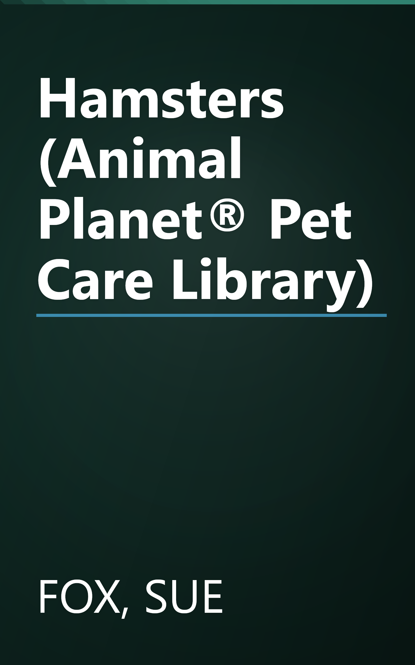 Hamsters (Animal Planet® Pet Care Library) book cover