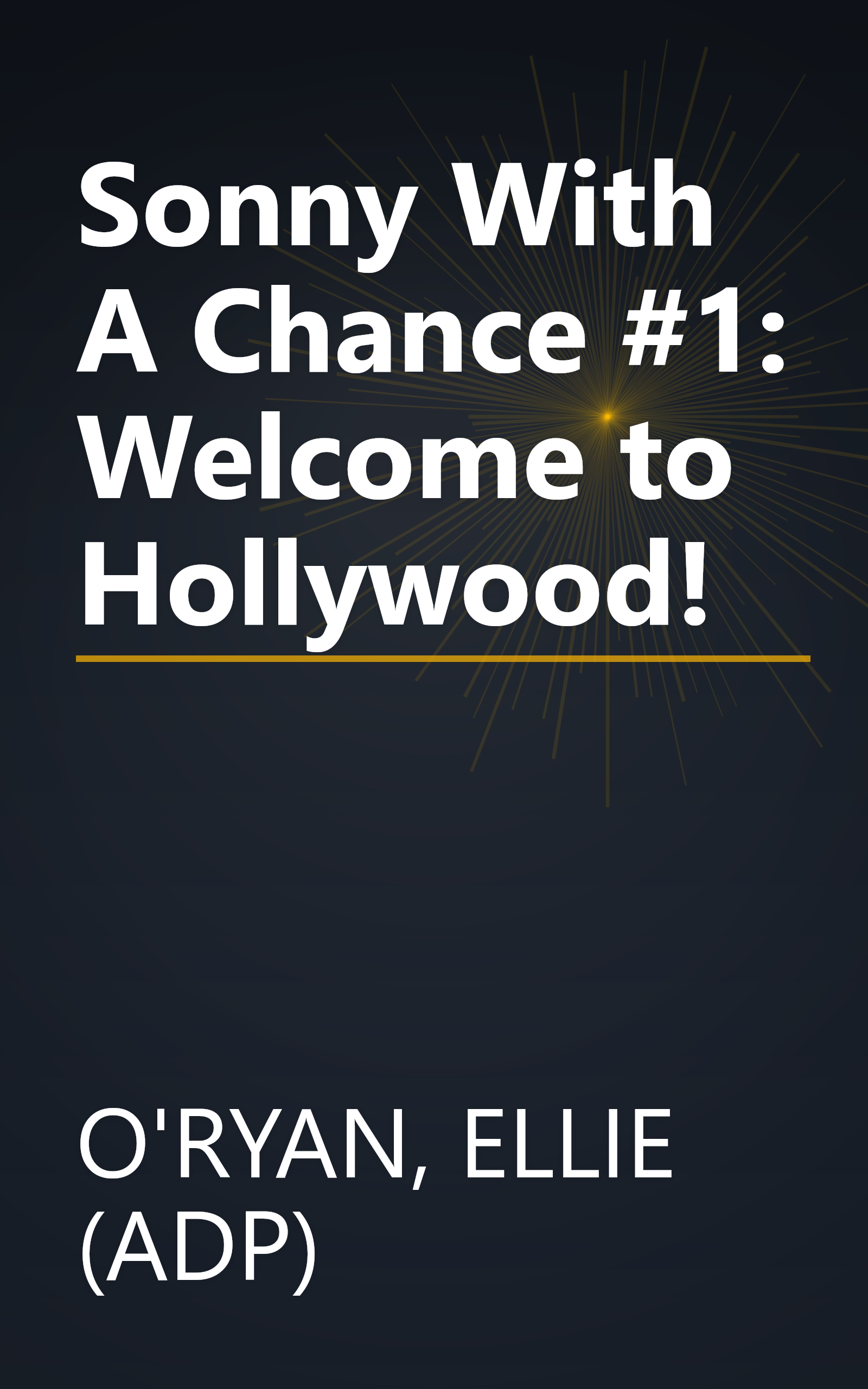 Sonny With A Chance #1: Welcome to Hollywood! book cover