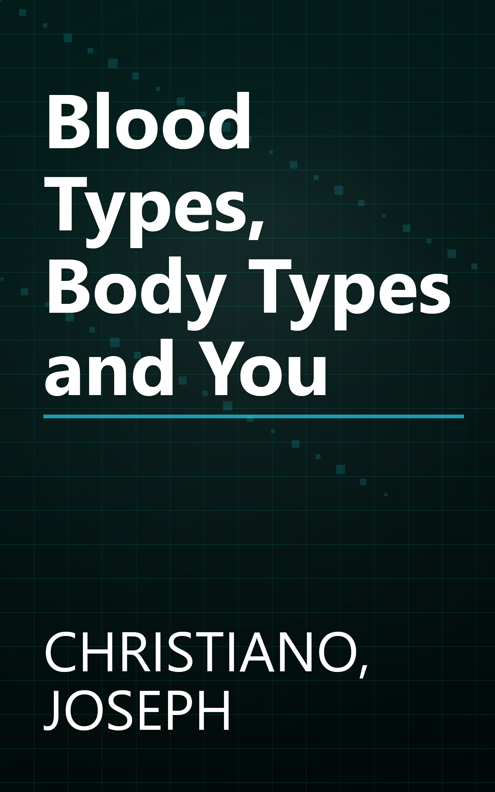 Blood Types, Body Types and You book cover