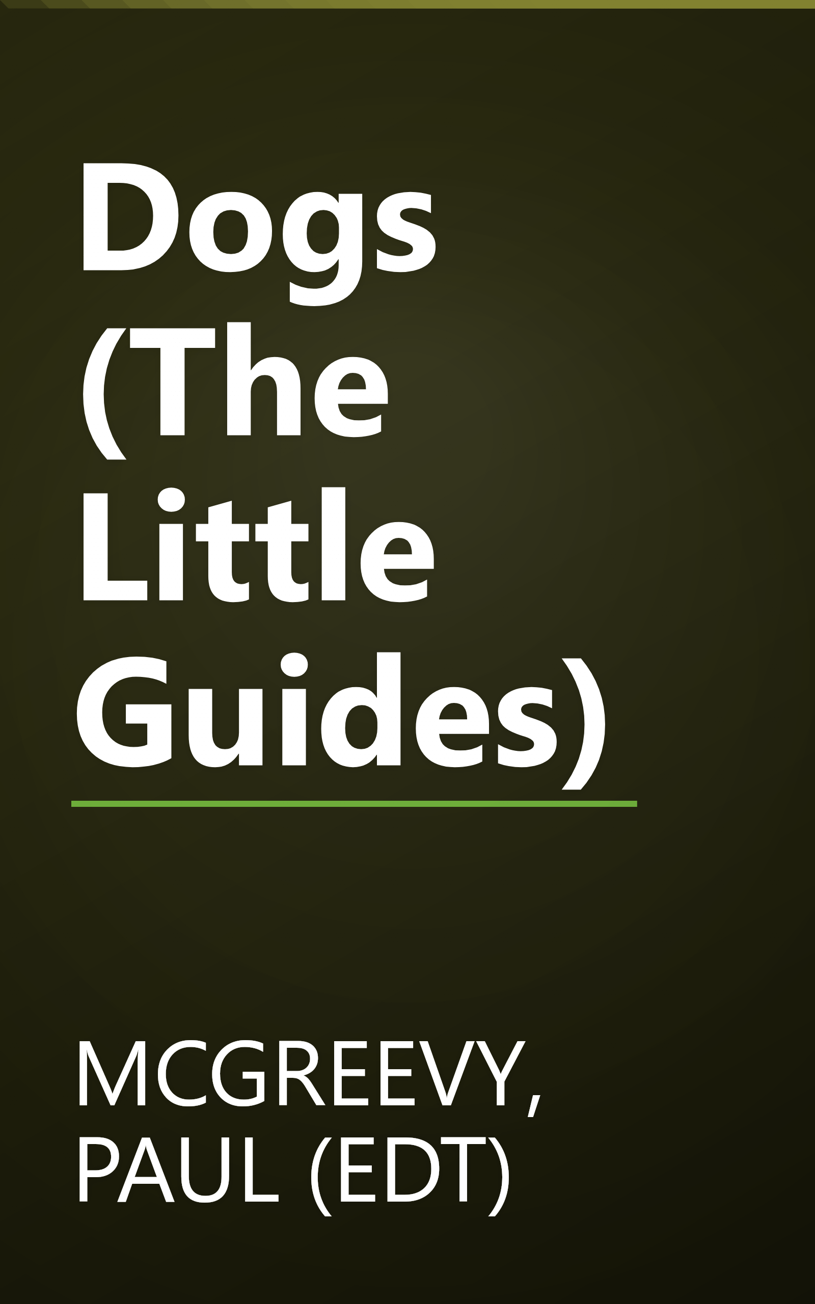 Dogs (The Little Guides) book cover