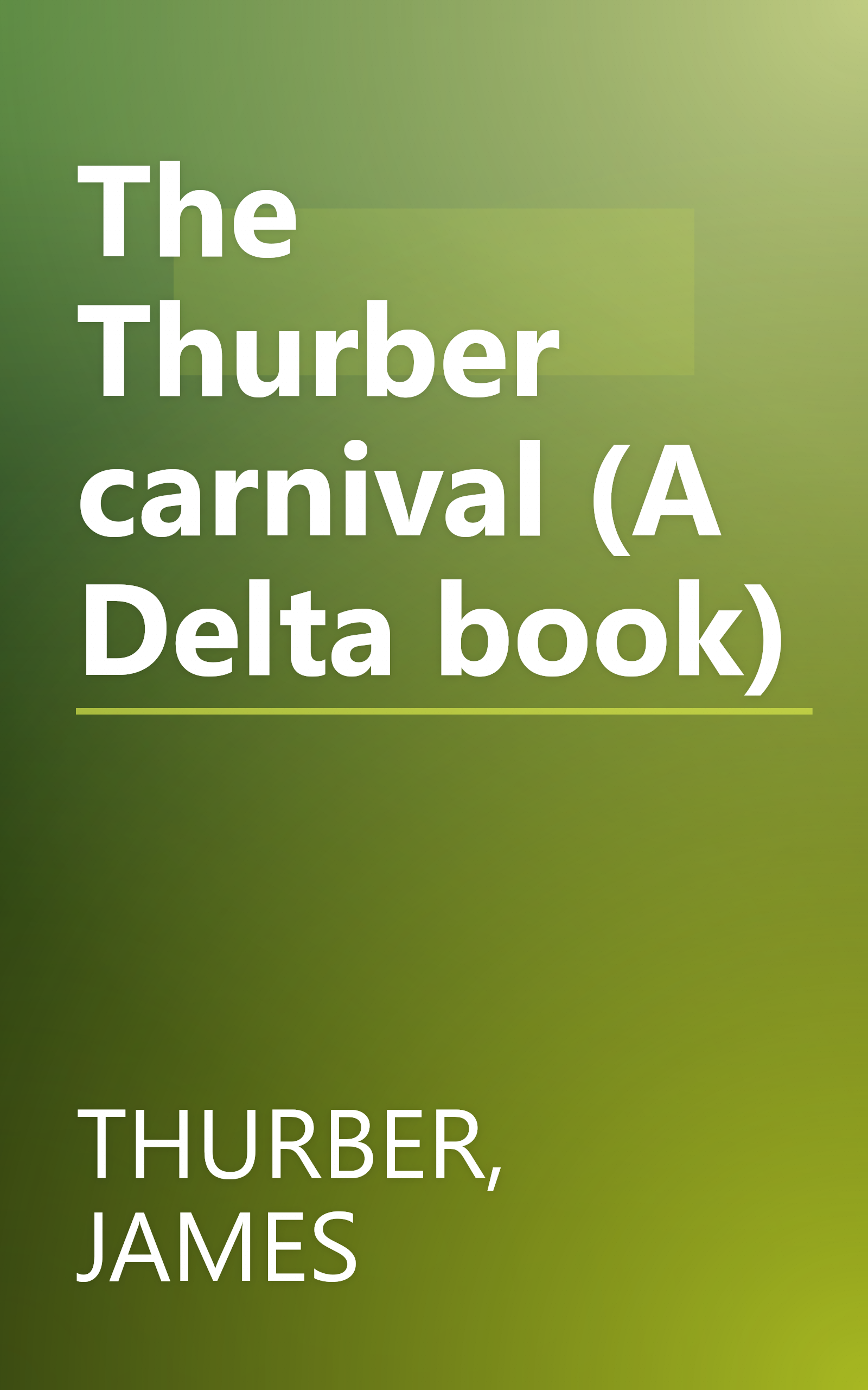 The Thurber carnival (A Delta book) book cover
