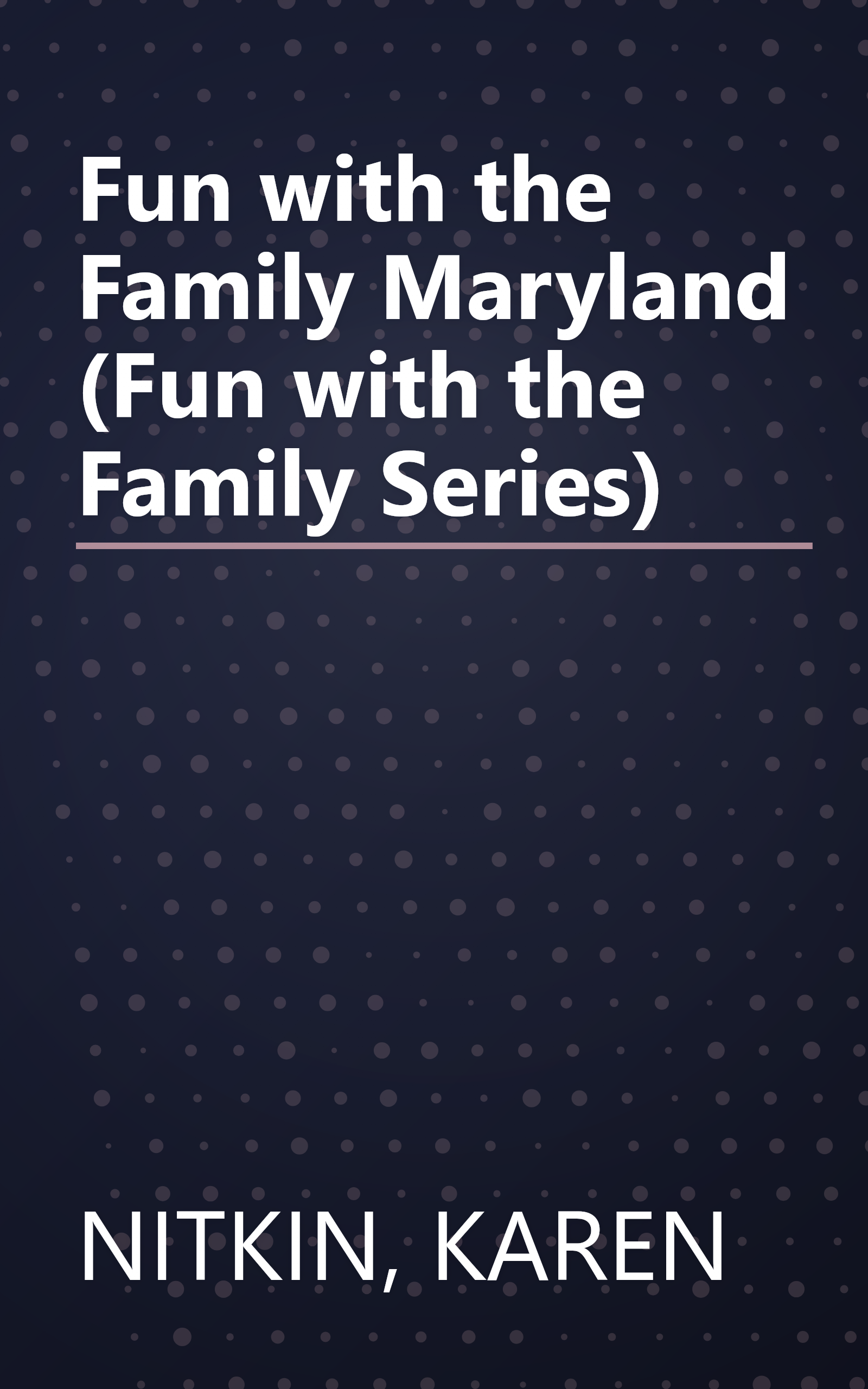 Fun with the Family Maryland (Fun with the Family Series) book cover