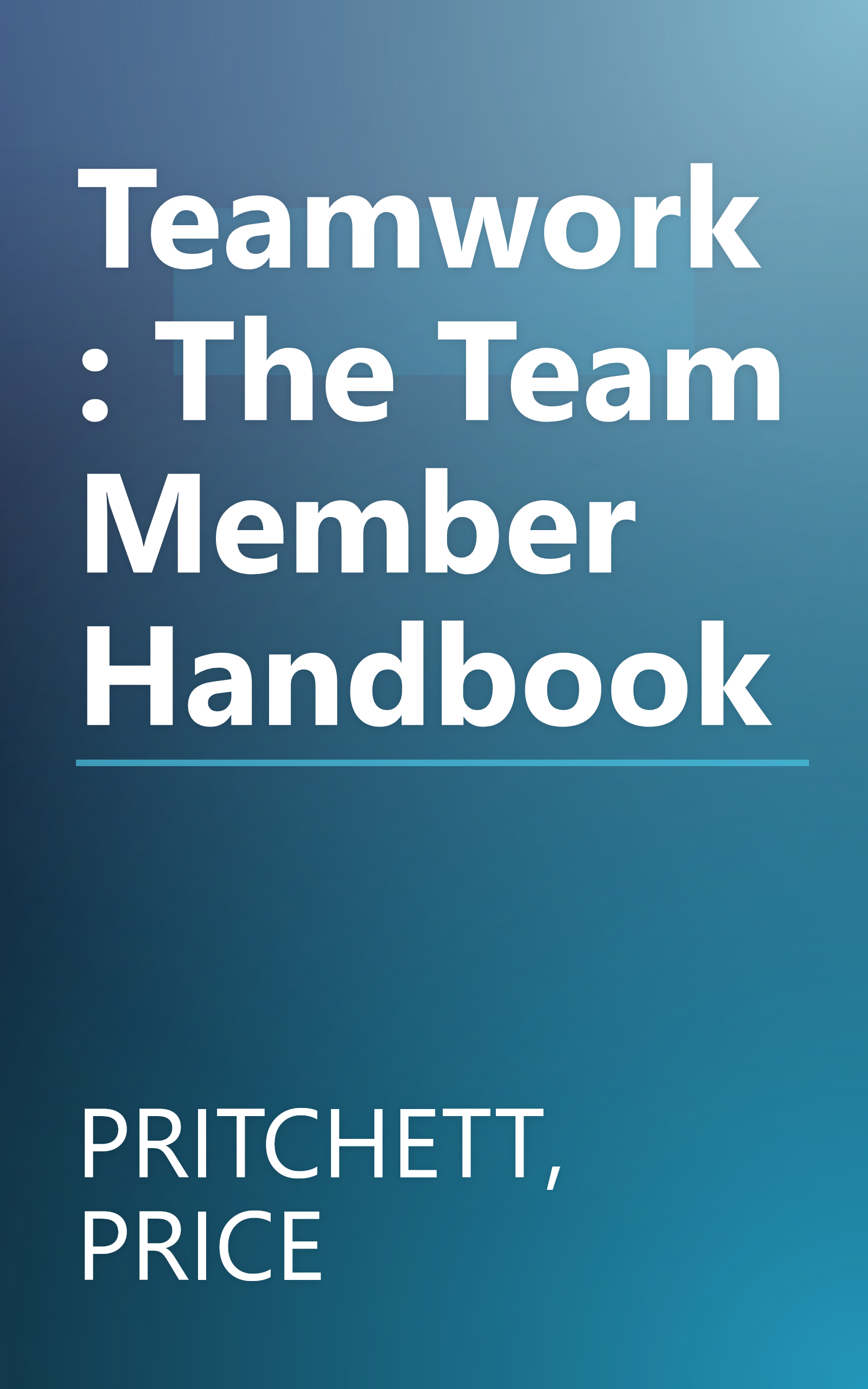 Teamwork: The Team Member Handbook book cover