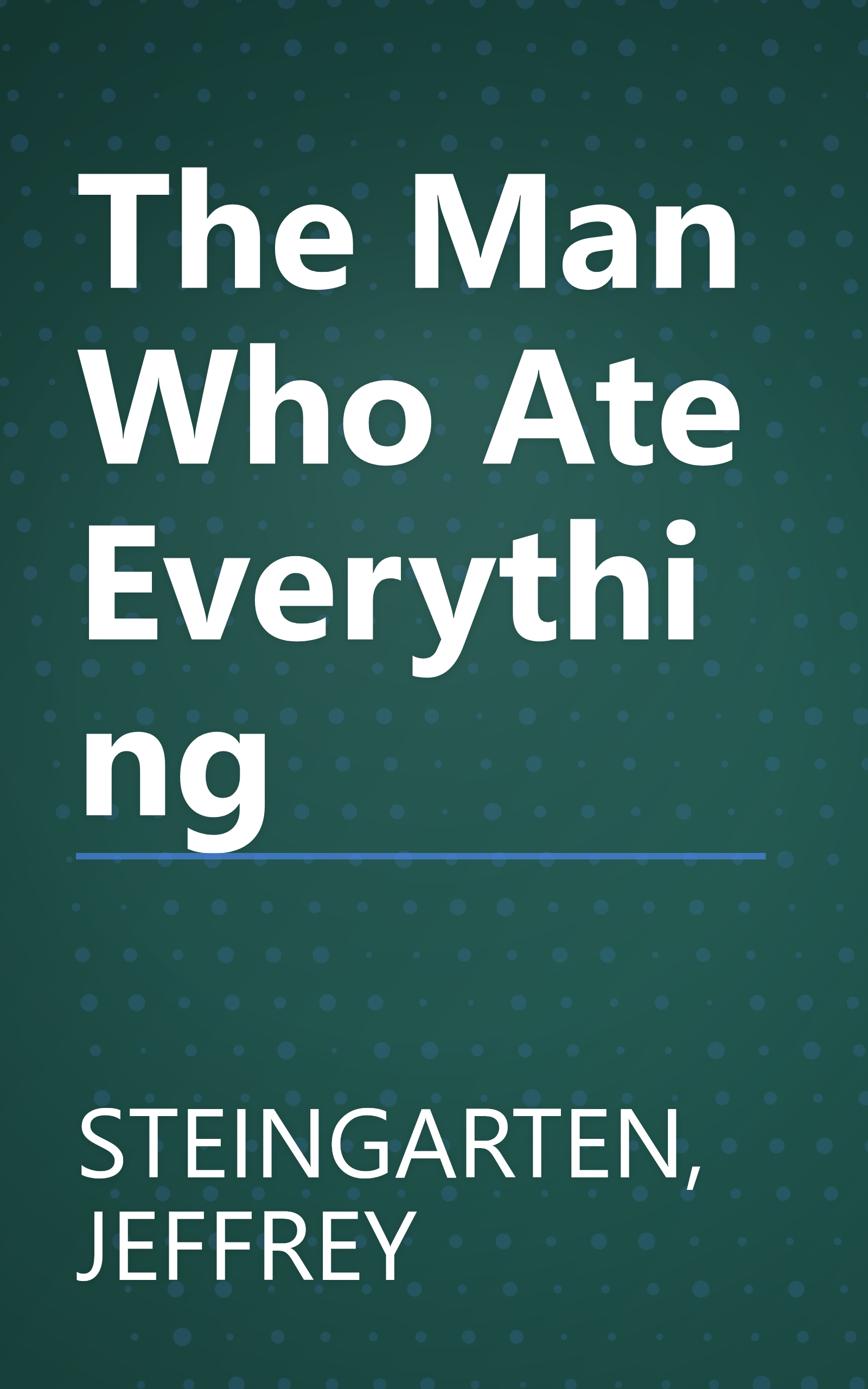The Man Who Ate Everything book cover