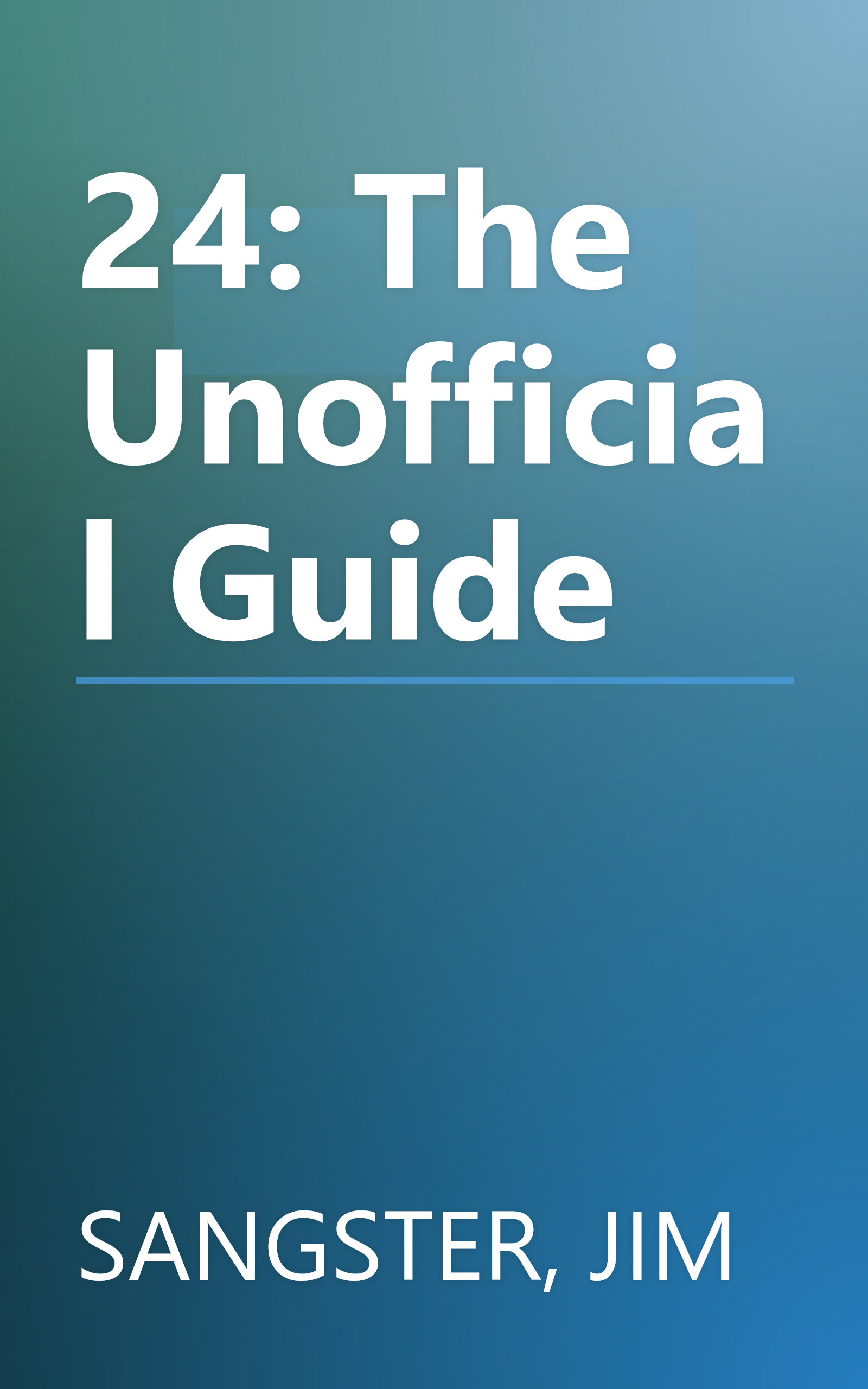 24: The Unofficial Guide book cover