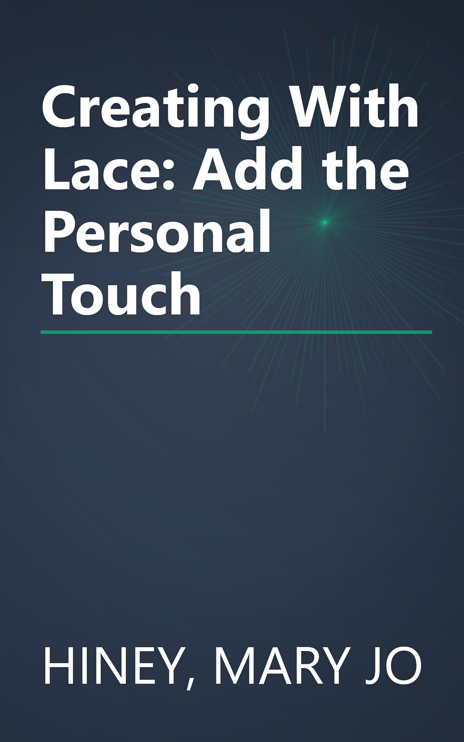 Creating With Lace: Add the Personal Touch book cover