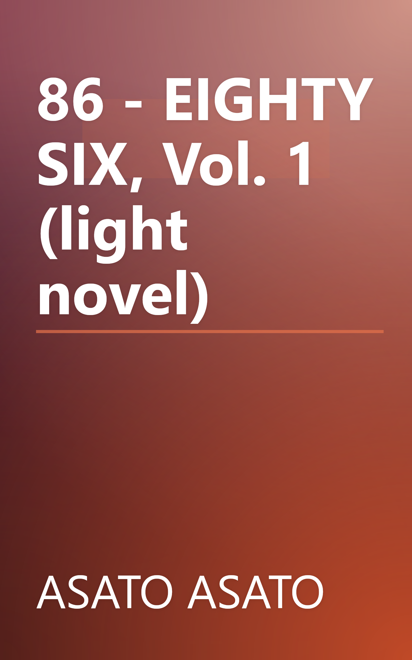 86 - EIGHTY SIX, Vol. 1 (light novel) book cover