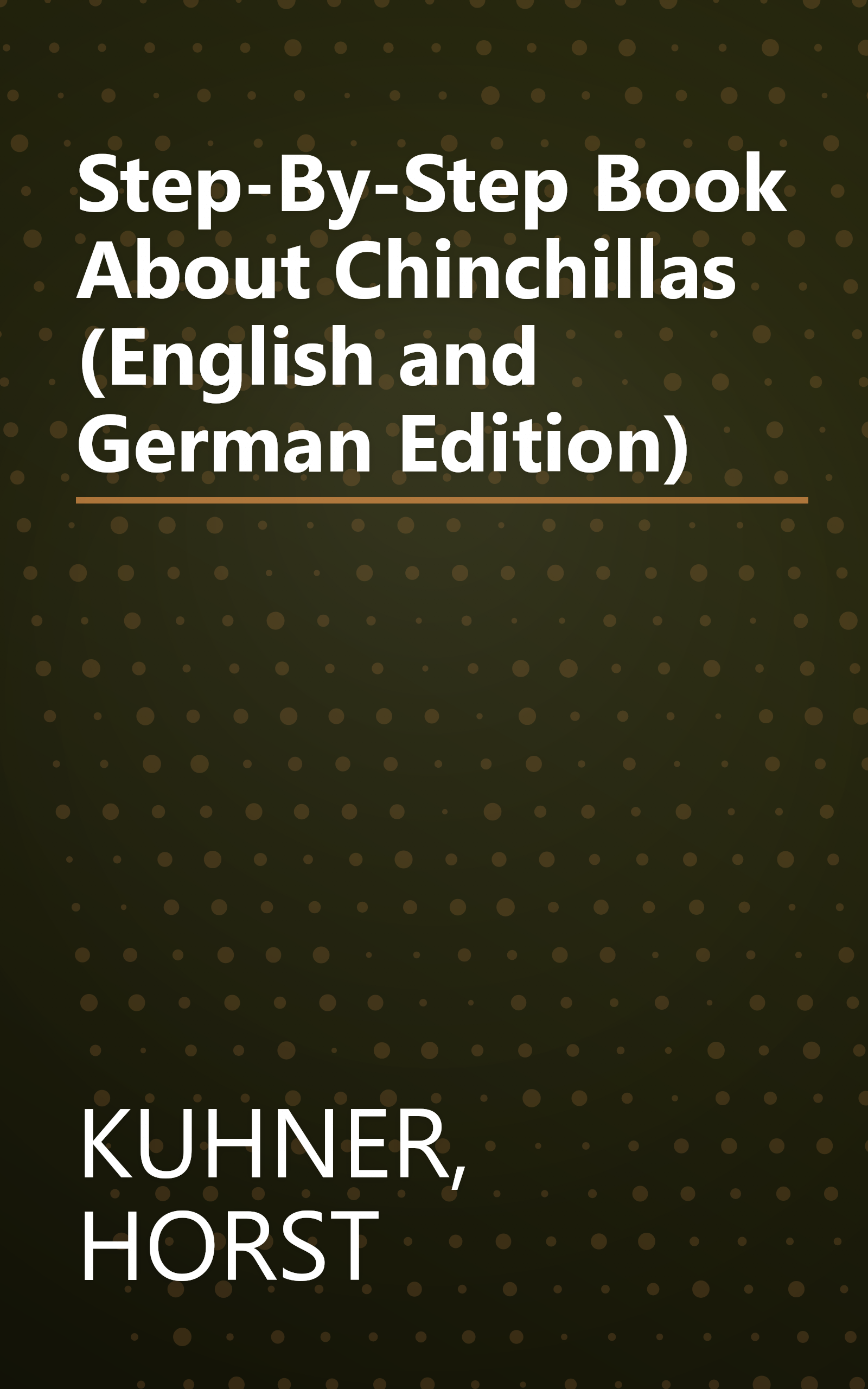 Step-By-Step Book About Chinchillas (English and German Edition) book cover