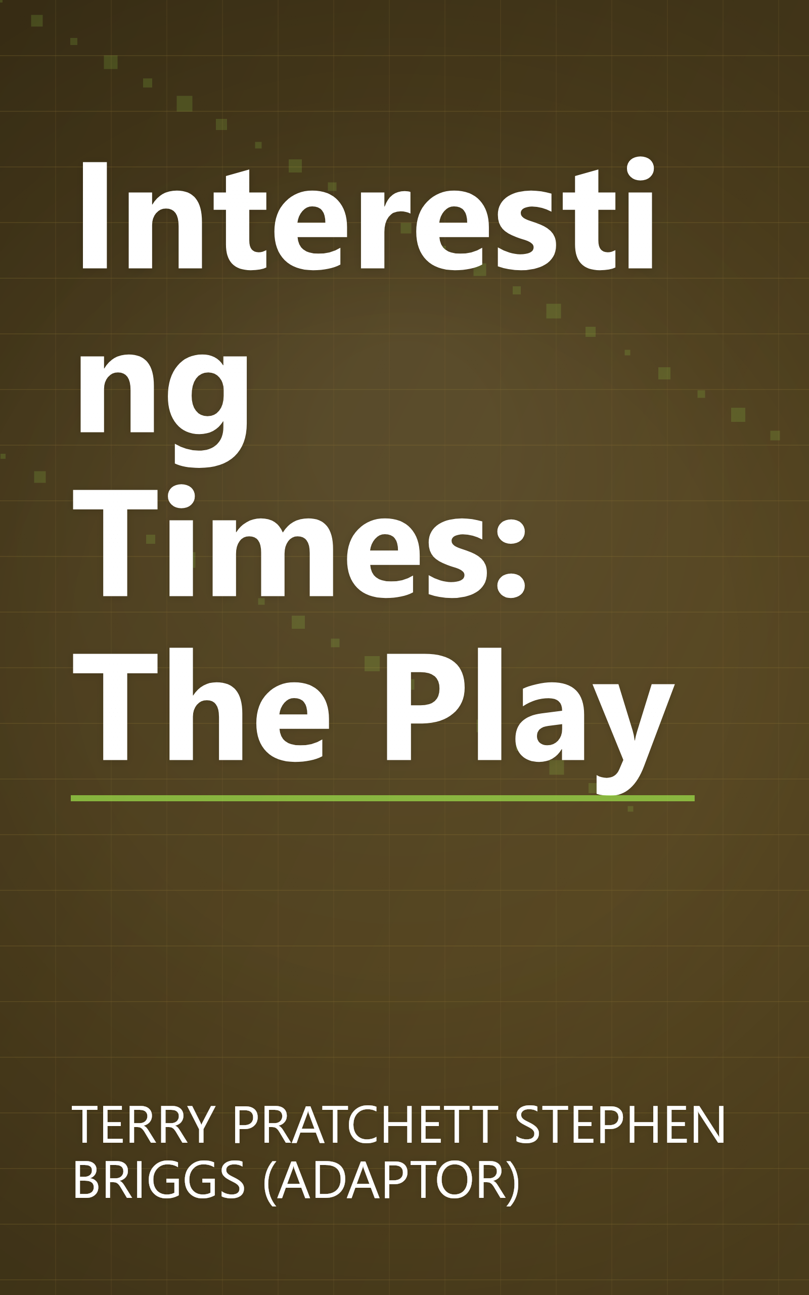 Interesting Times: The Play book cover