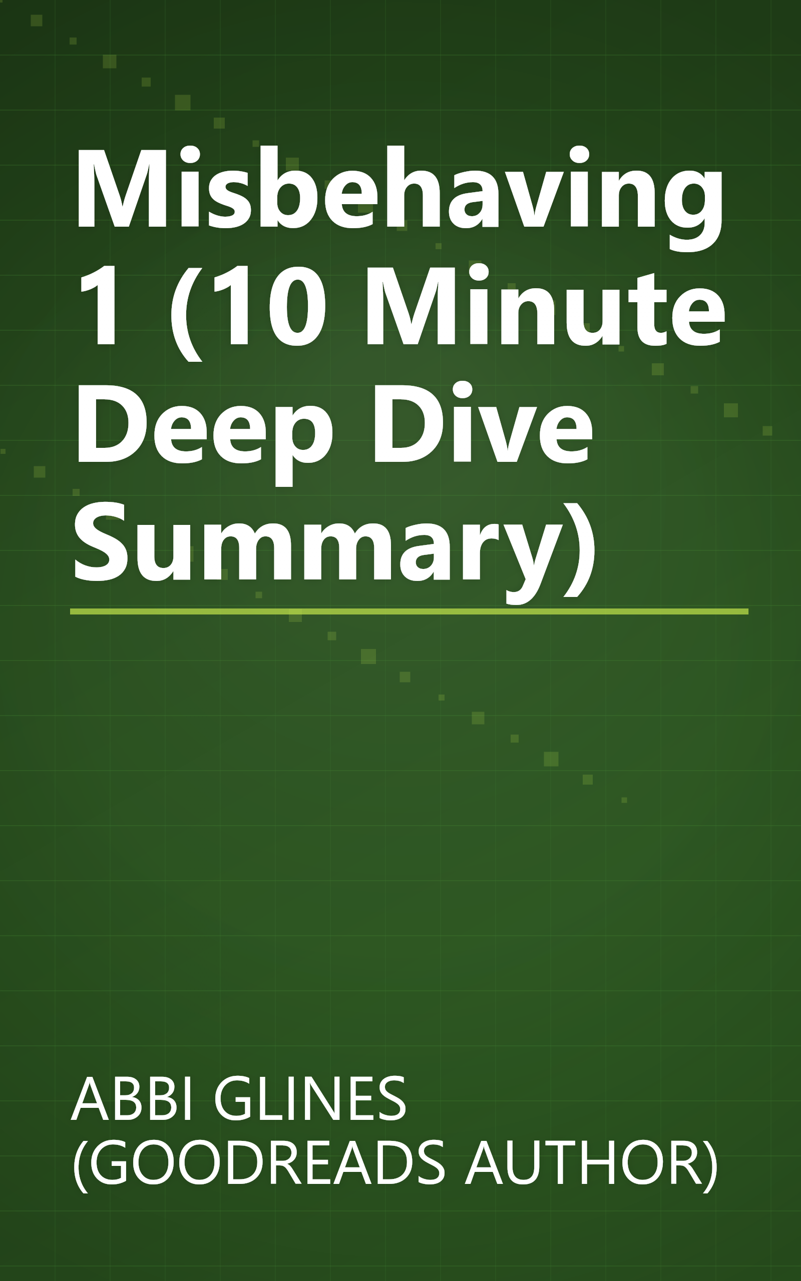 Misbehaving 1 (10 Minute   Deep Dive Summary) book cover