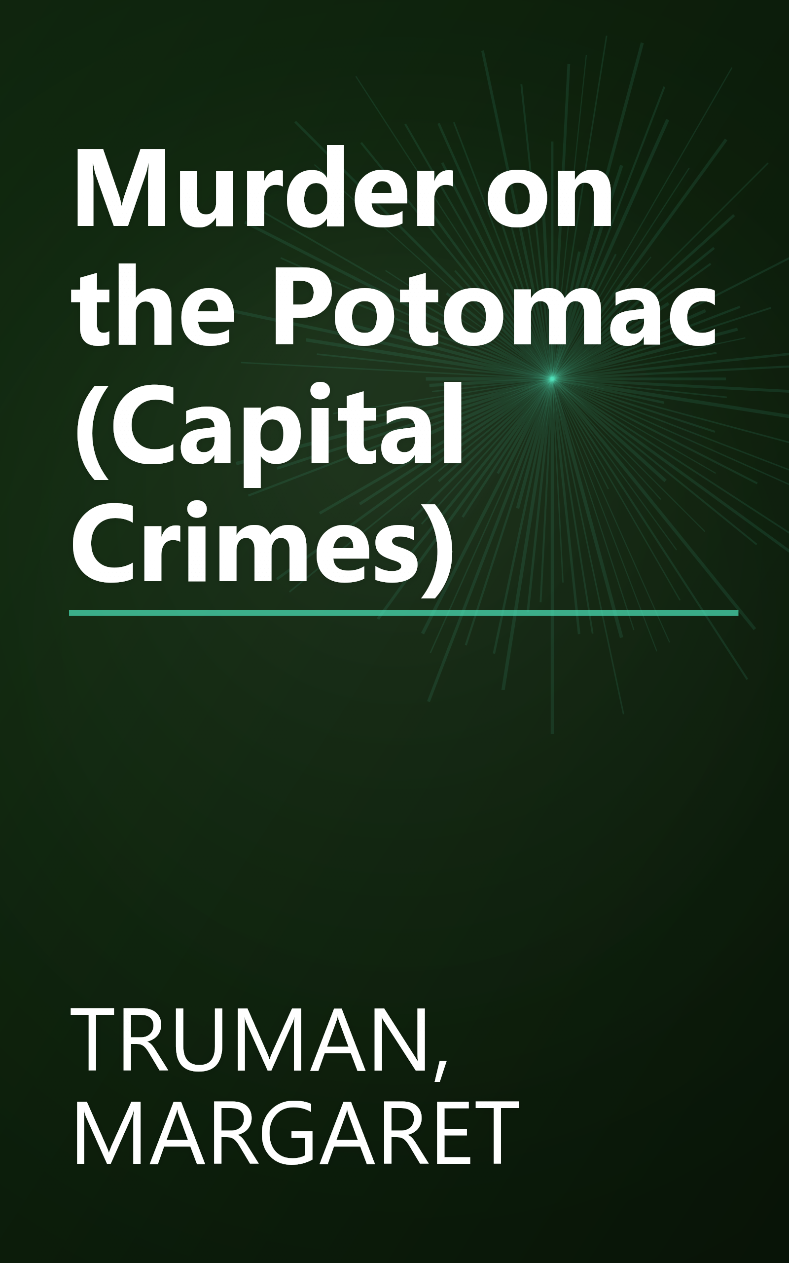 Murder on the Potomac (Capital Crimes) book cover