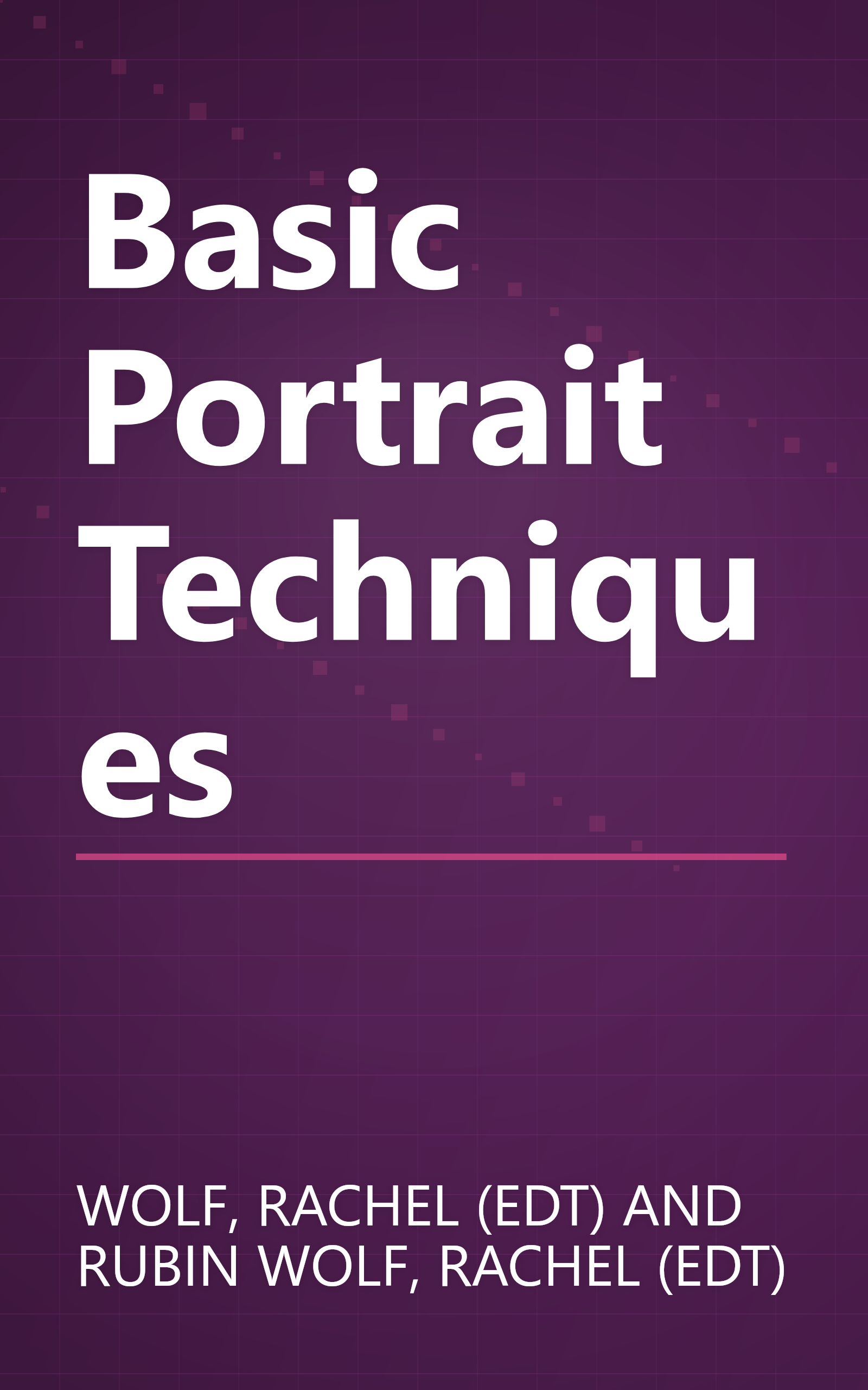 Basic Portrait Techniques book cover