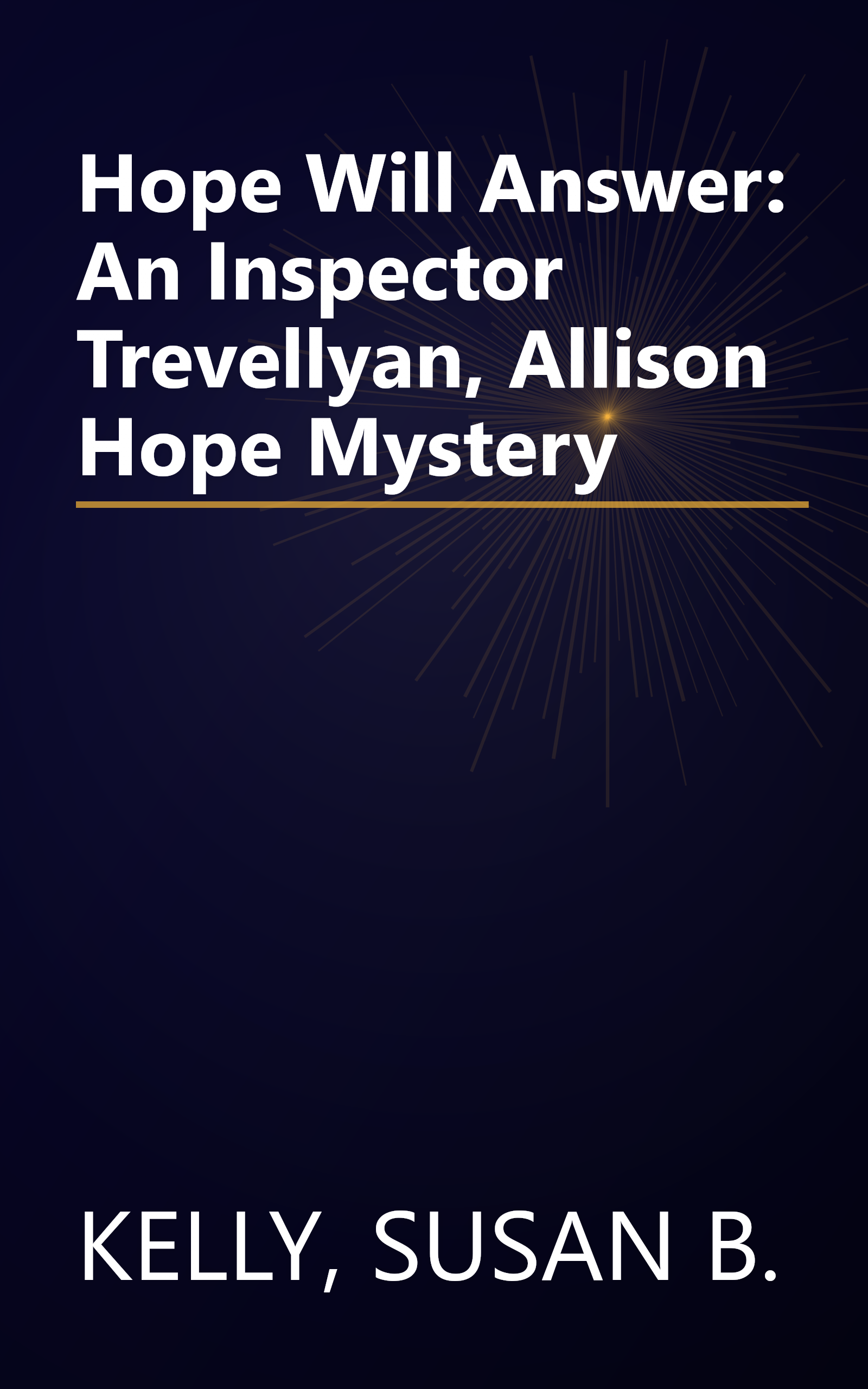Hope Will Answer: An Inspector Trevellyan, Allison Hope Mystery book cover
