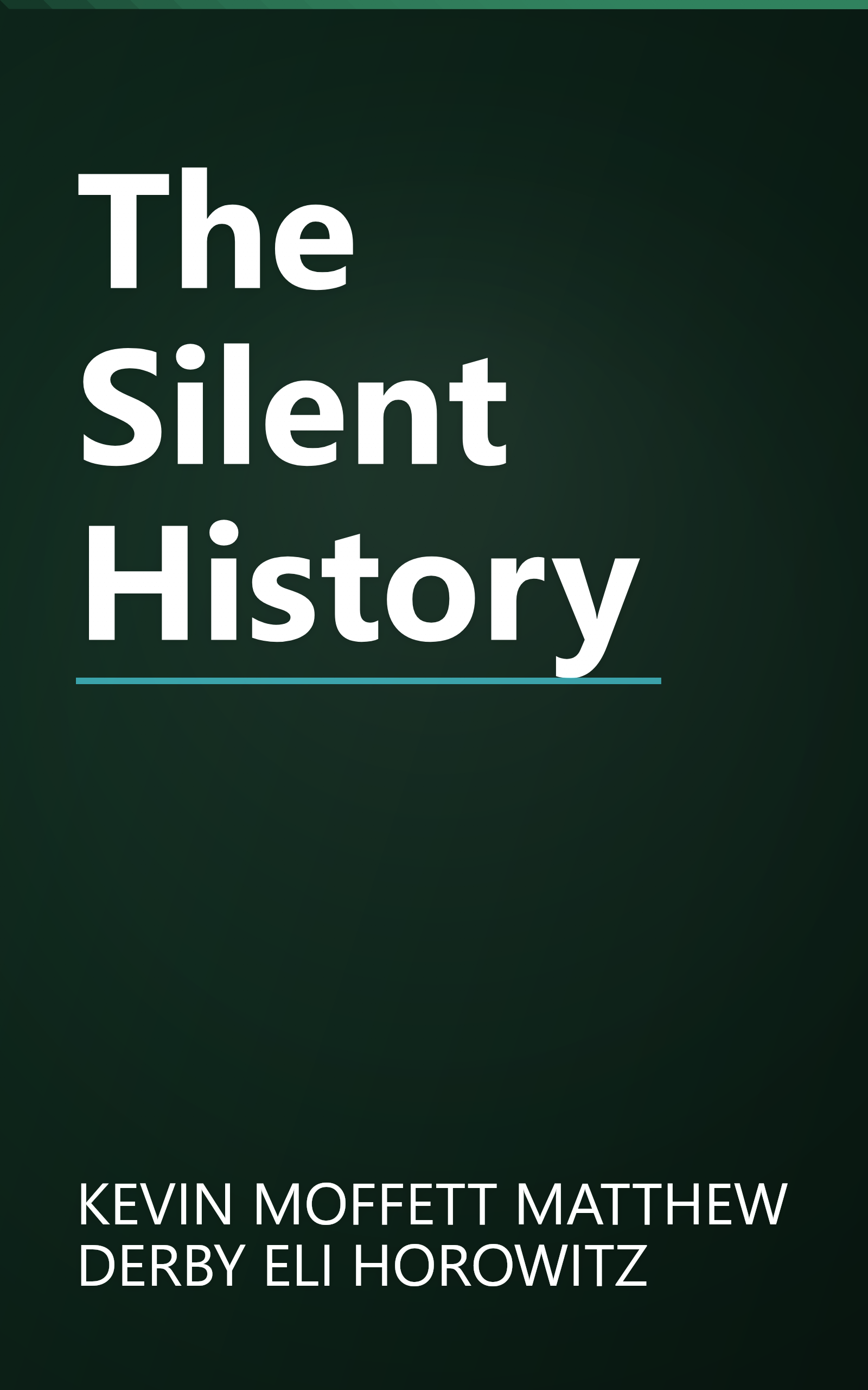 The Silent History book cover