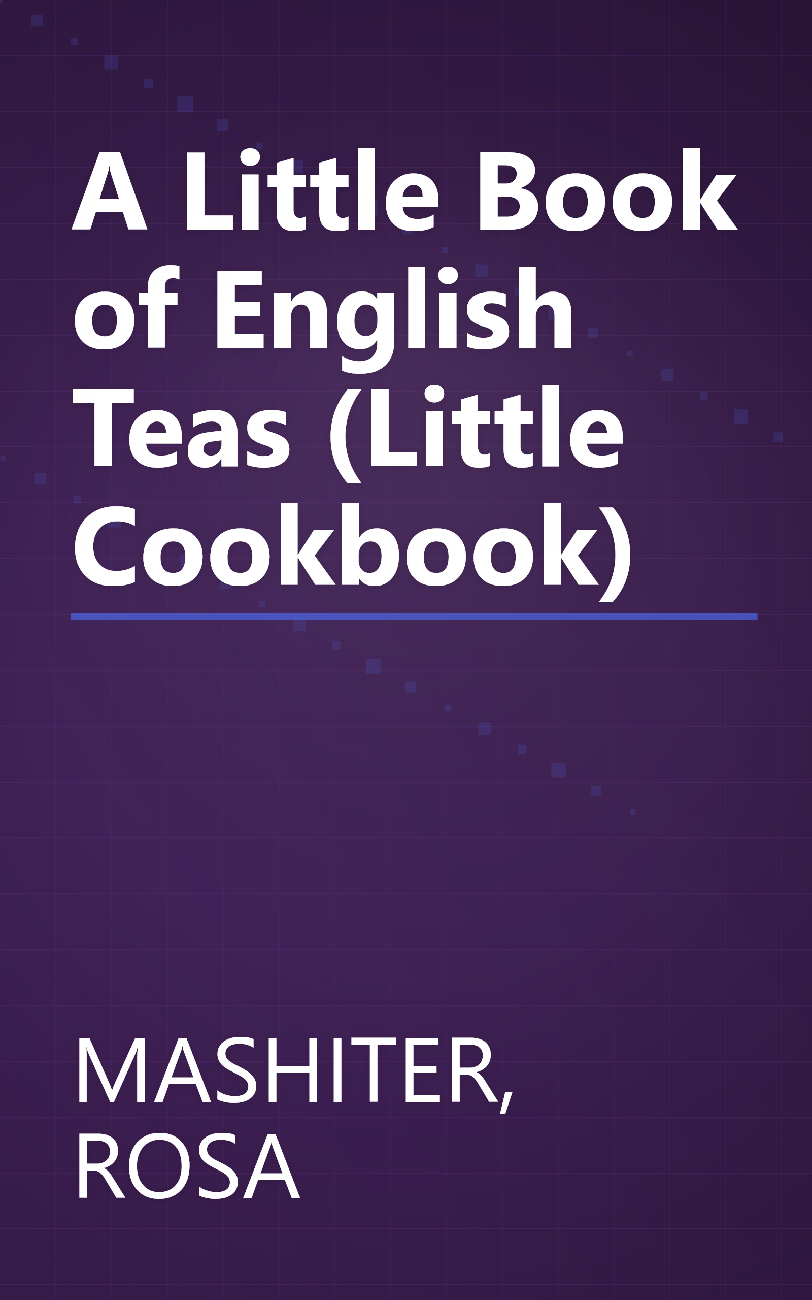 A Little Book of English Teas (Little Cookbook) book cover