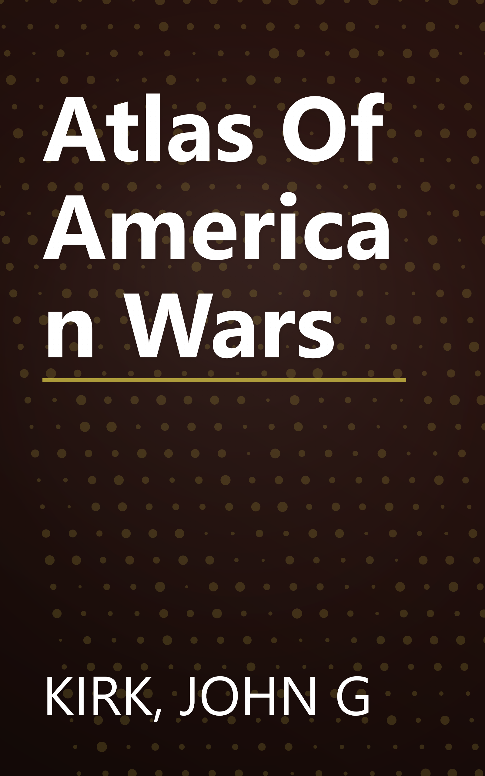 Atlas Of American Wars book cover