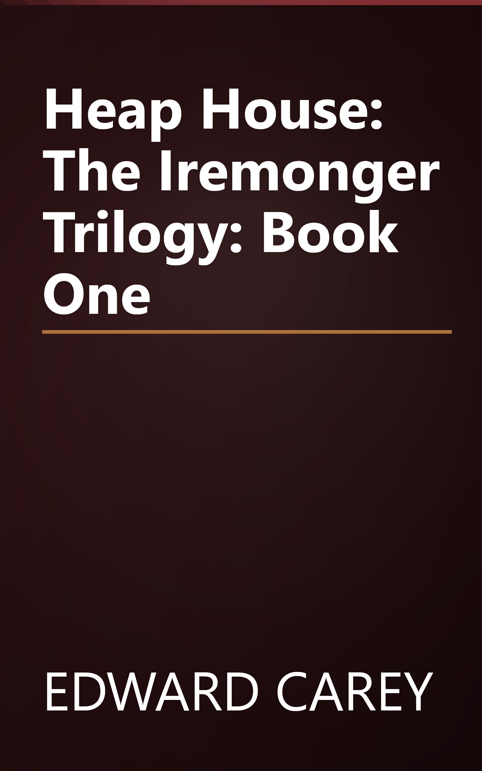 Heap House: The Iremonger Trilogy: Book One book cover