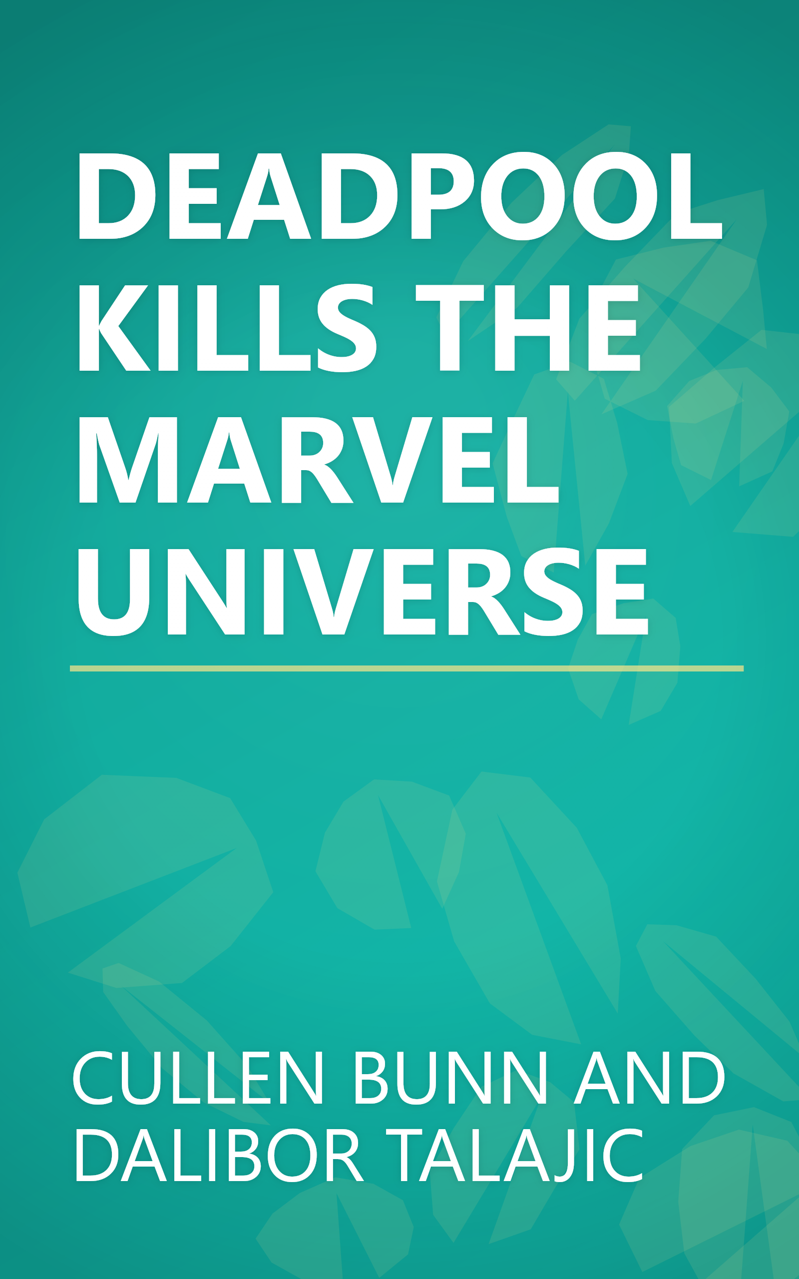 DEADPOOL KILLS THE MARVEL UNIVERSE book cover
