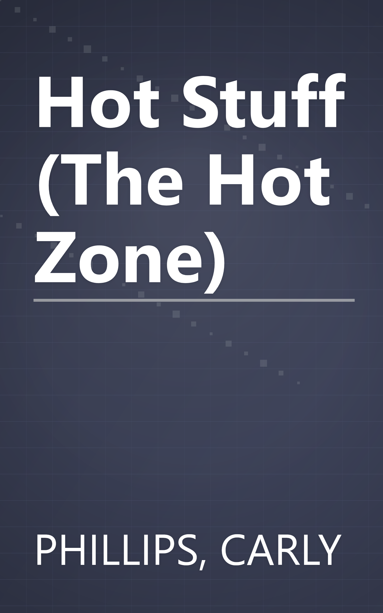 Hot Stuff (The Hot Zone) book cover