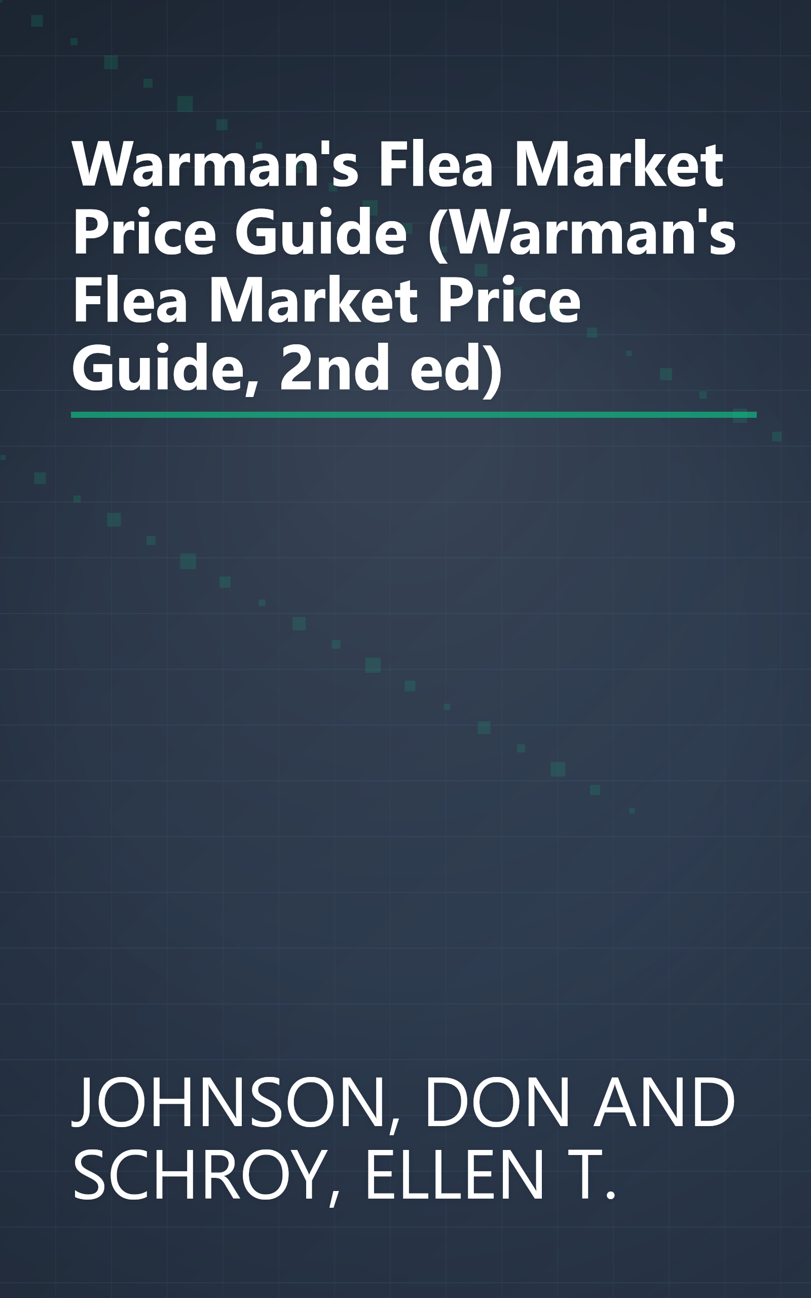 Warman's Flea Market Price Guide (Warman's Flea Market Price Guide, 2nd ed) book cover