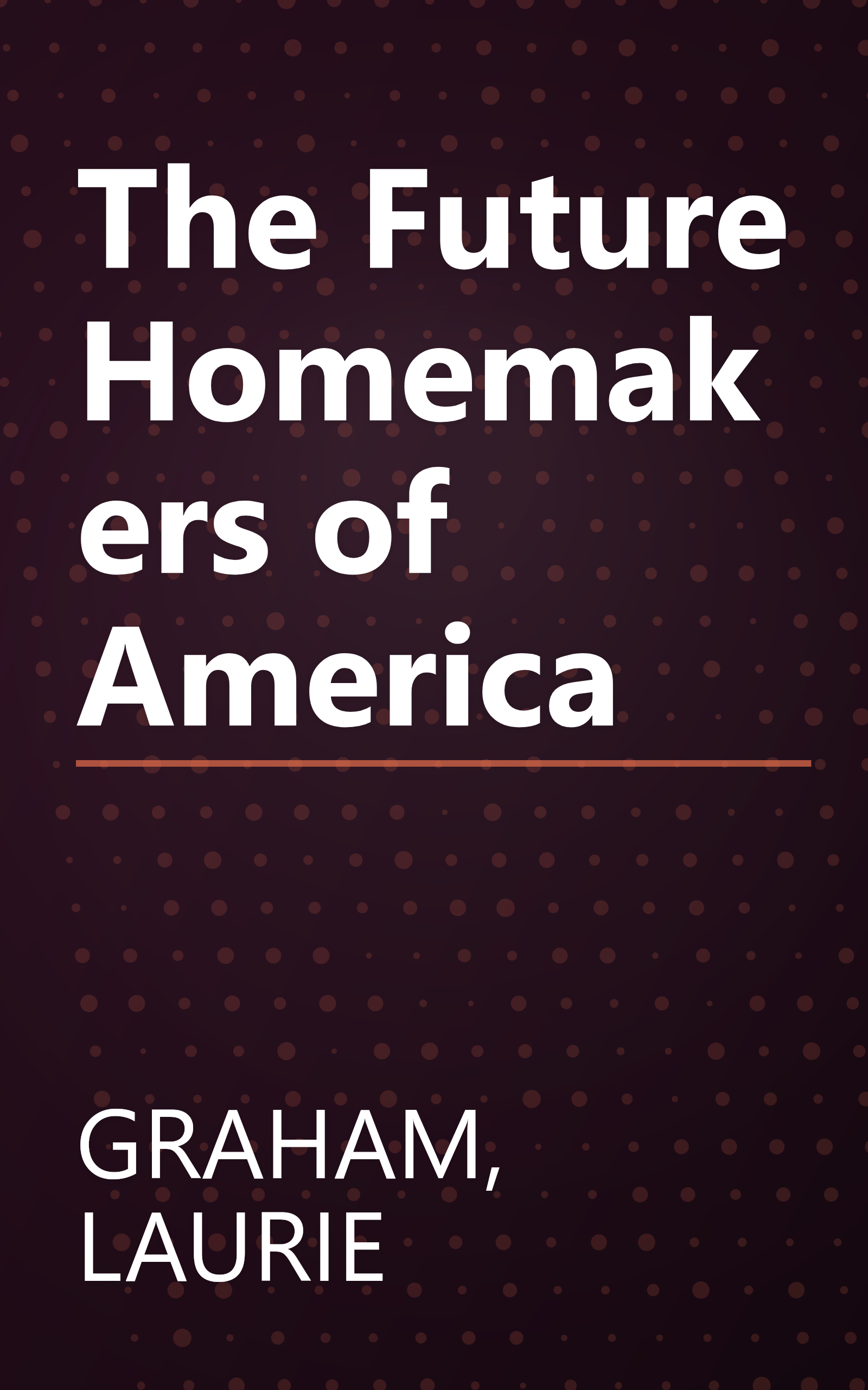 The Future Homemakers of America book cover