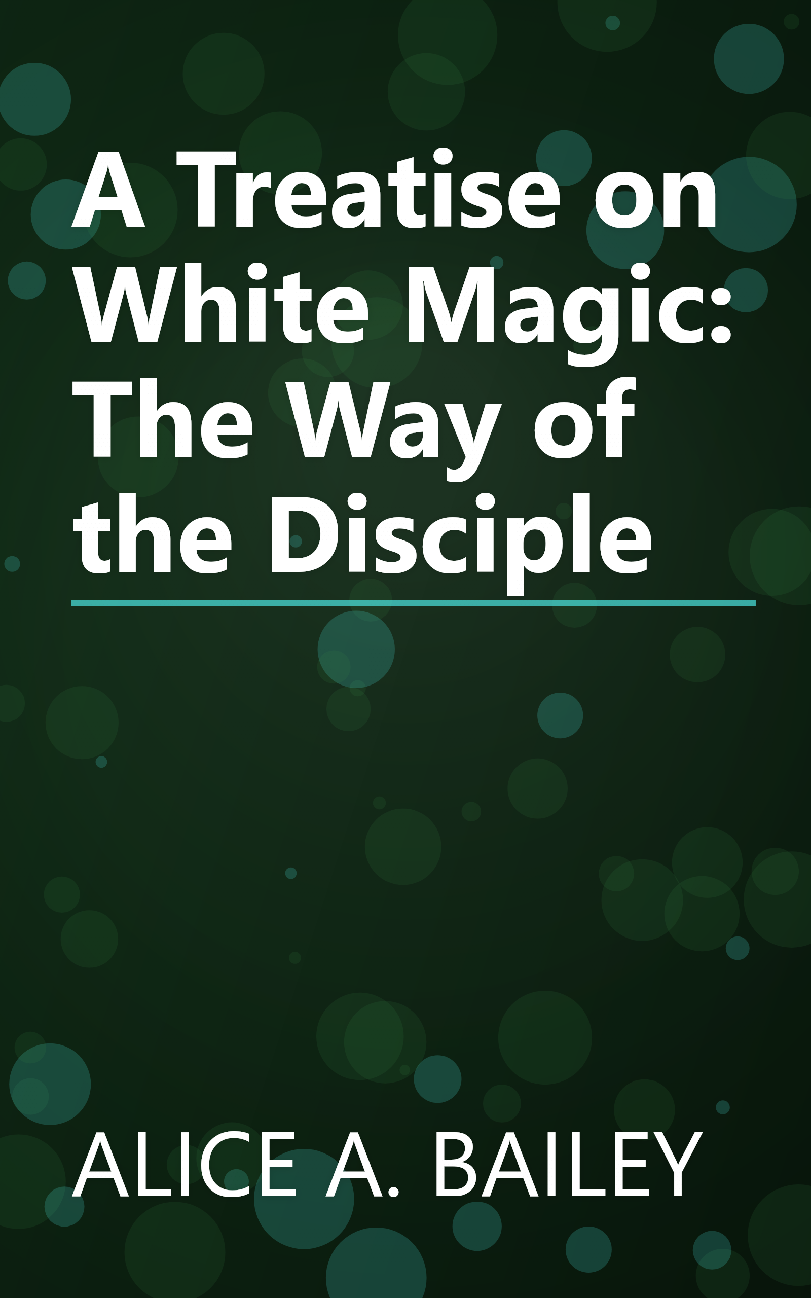 A Treatise on White Magic: The Way of the Disciple book cover