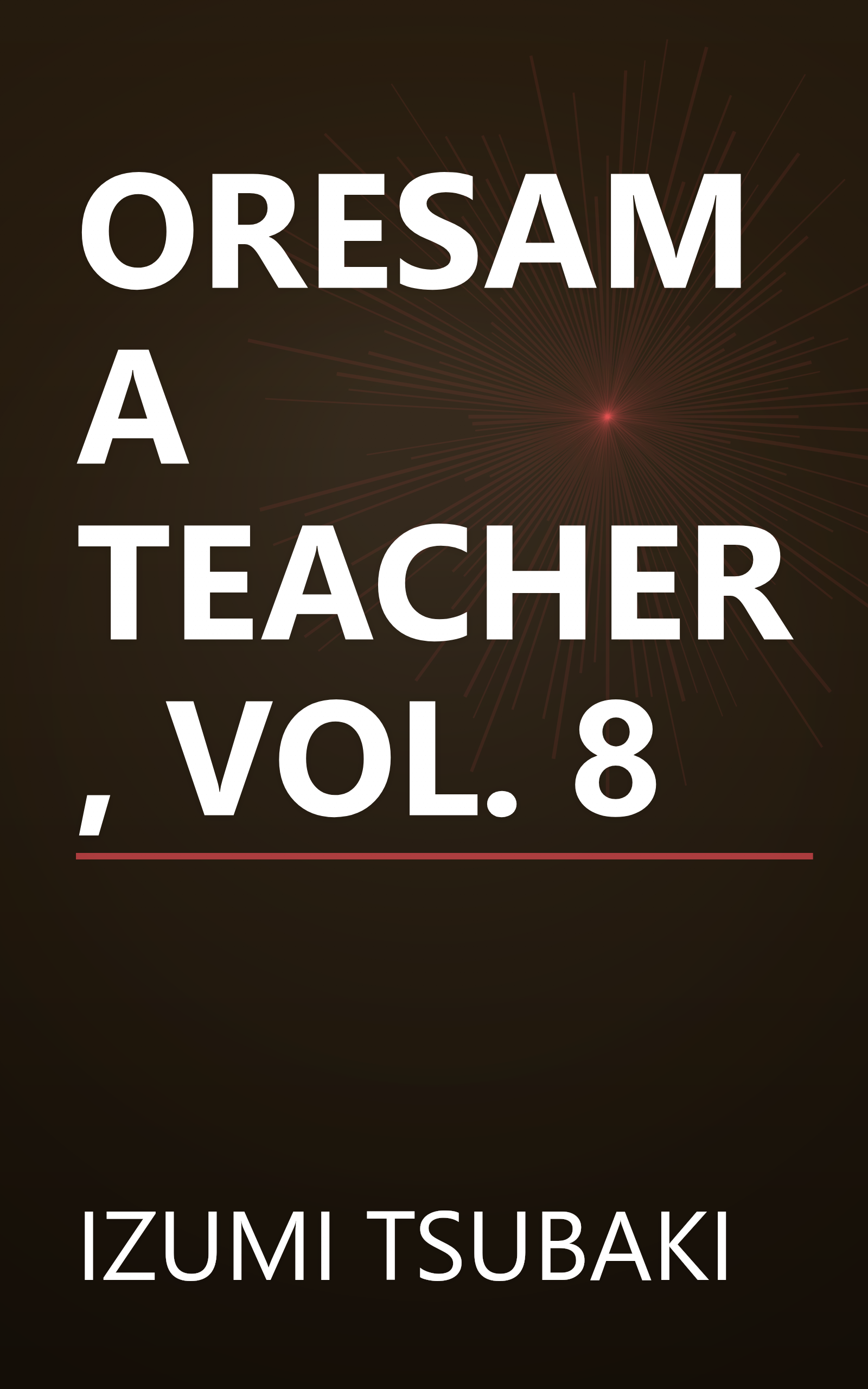 ORESAMA TEACHER, VOL. 8 book cover