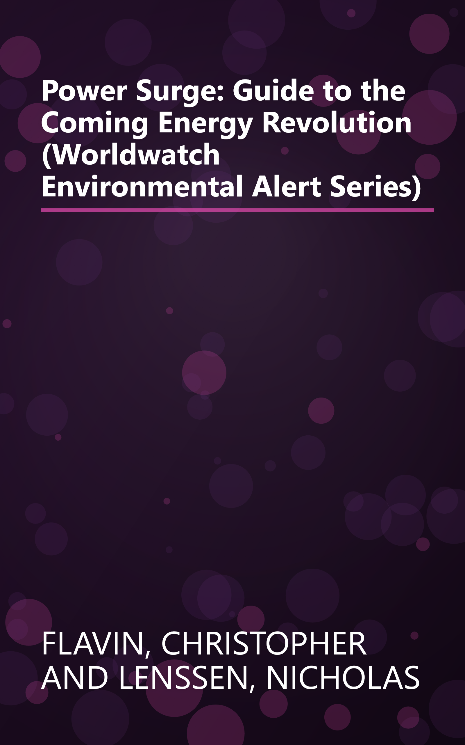 Power Surge: Guide to the Coming Energy Revolution (Worldwatch Environmental Alert Series) book cover