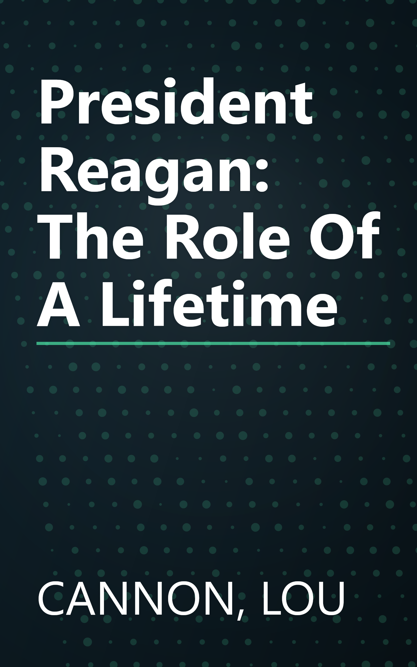 President Reagan: The Role Of A Lifetime book cover