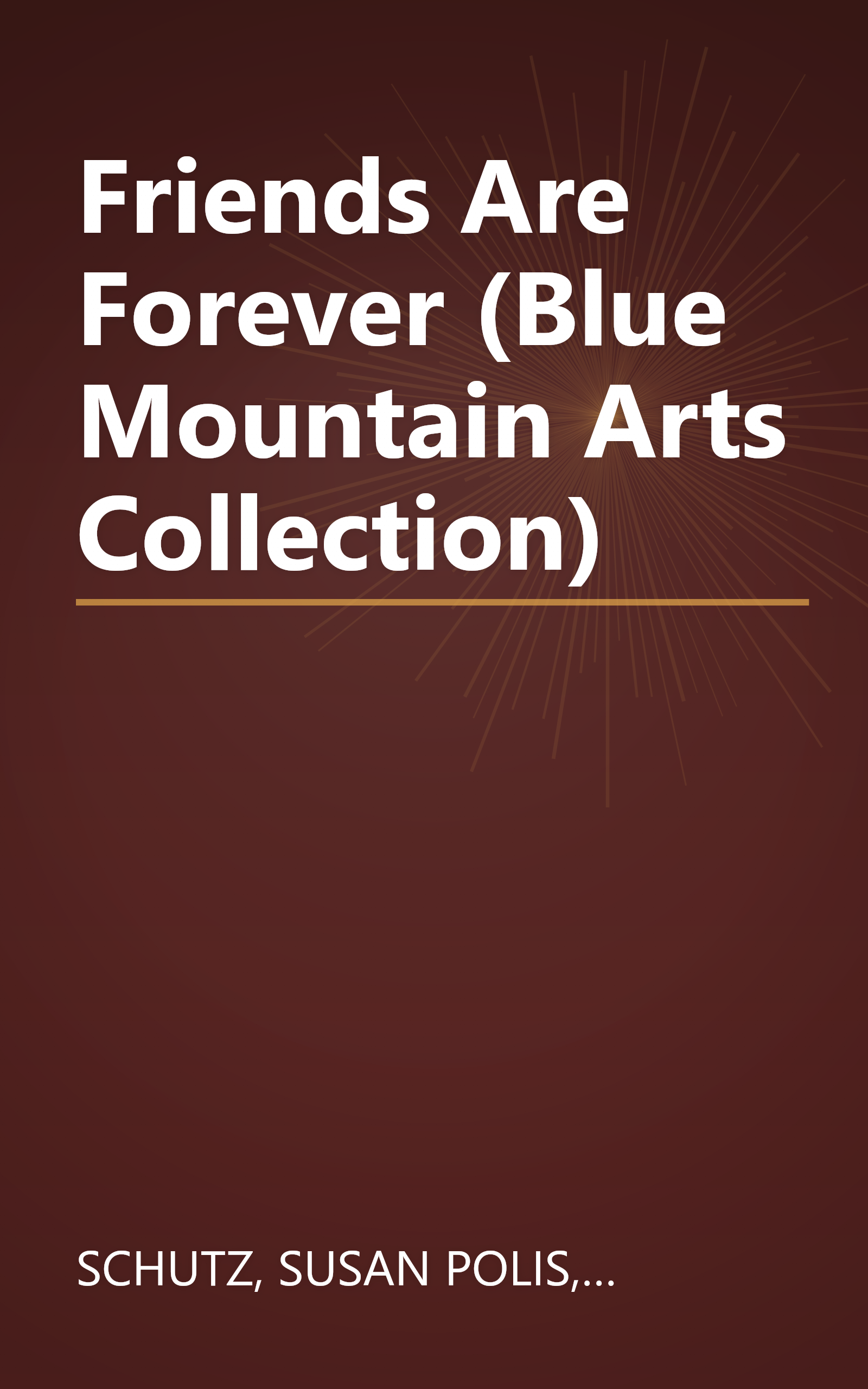 Friends Are Forever (Blue Mountain Arts Collection) book cover