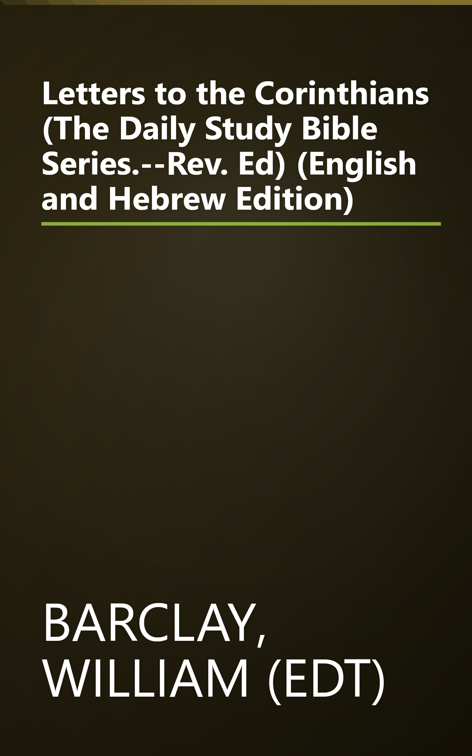 Letters to the Corinthians (The Daily Study Bible Series.--Rev. Ed) (English and Hebrew Edition) book cover