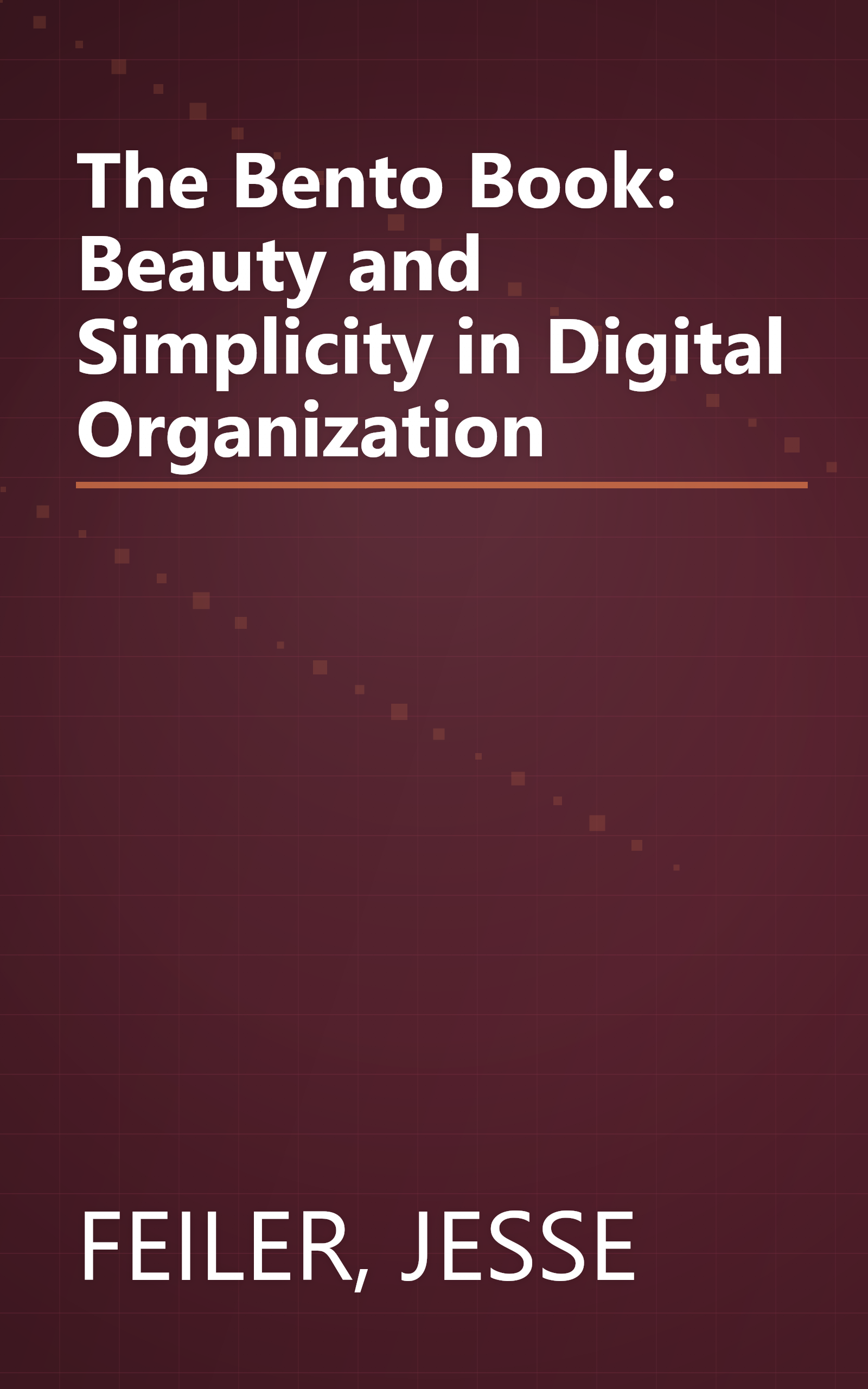 The Bento Book: Beauty and Simplicity in Digital Organization book cover