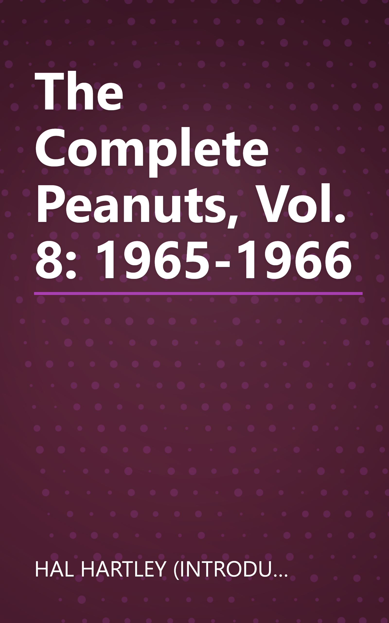 The Complete Peanuts, Vol. 8: 1965-1966 book cover