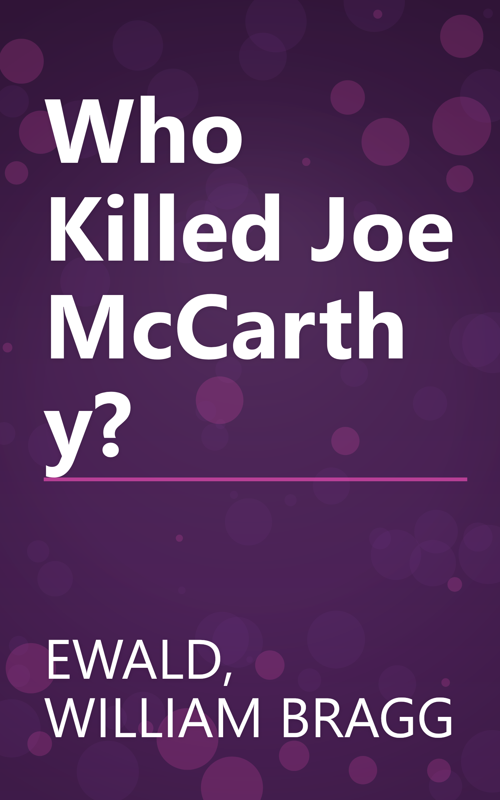 Who Killed Joe McCarthy? book cover