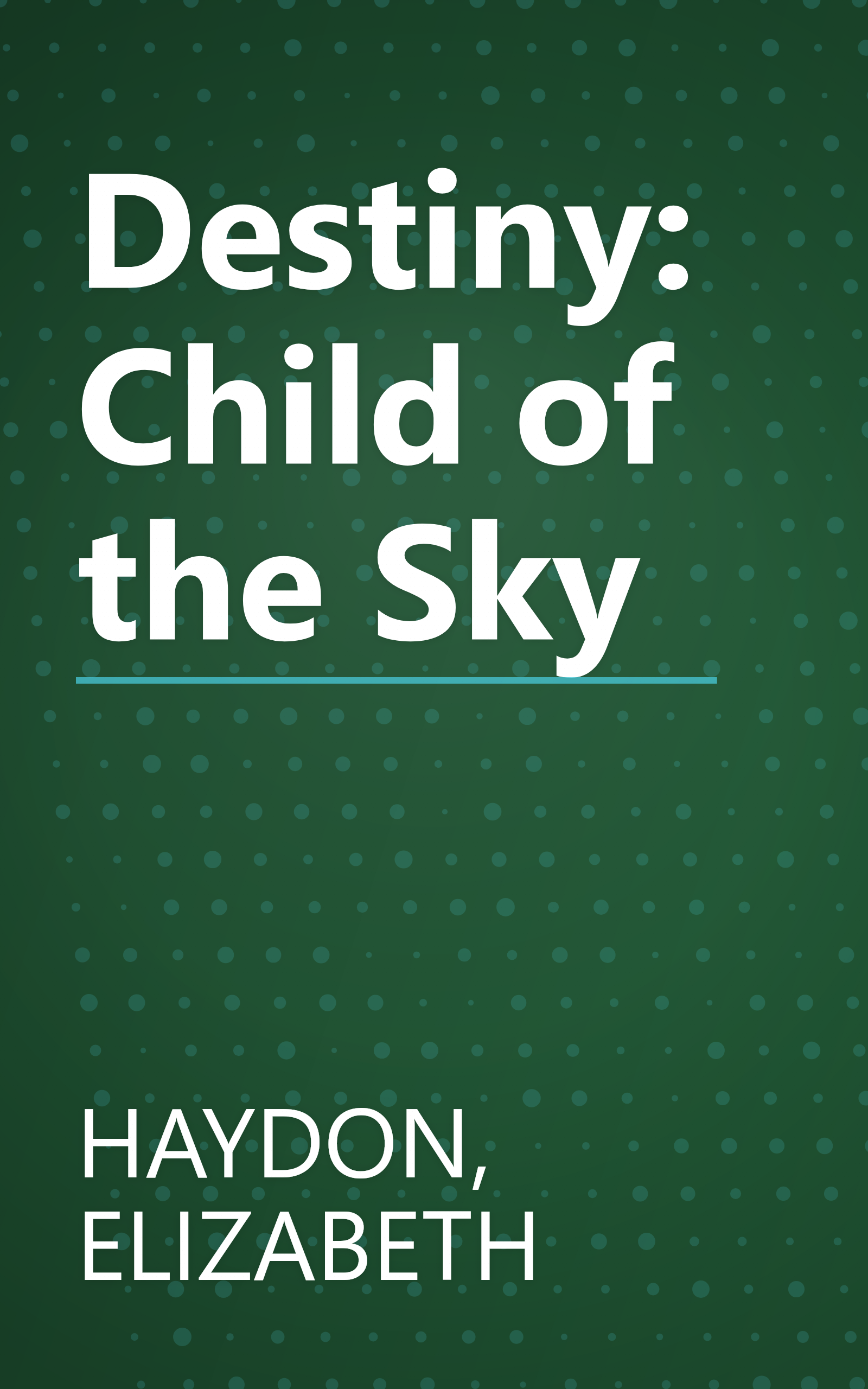 Destiny: Child of the Sky book cover
