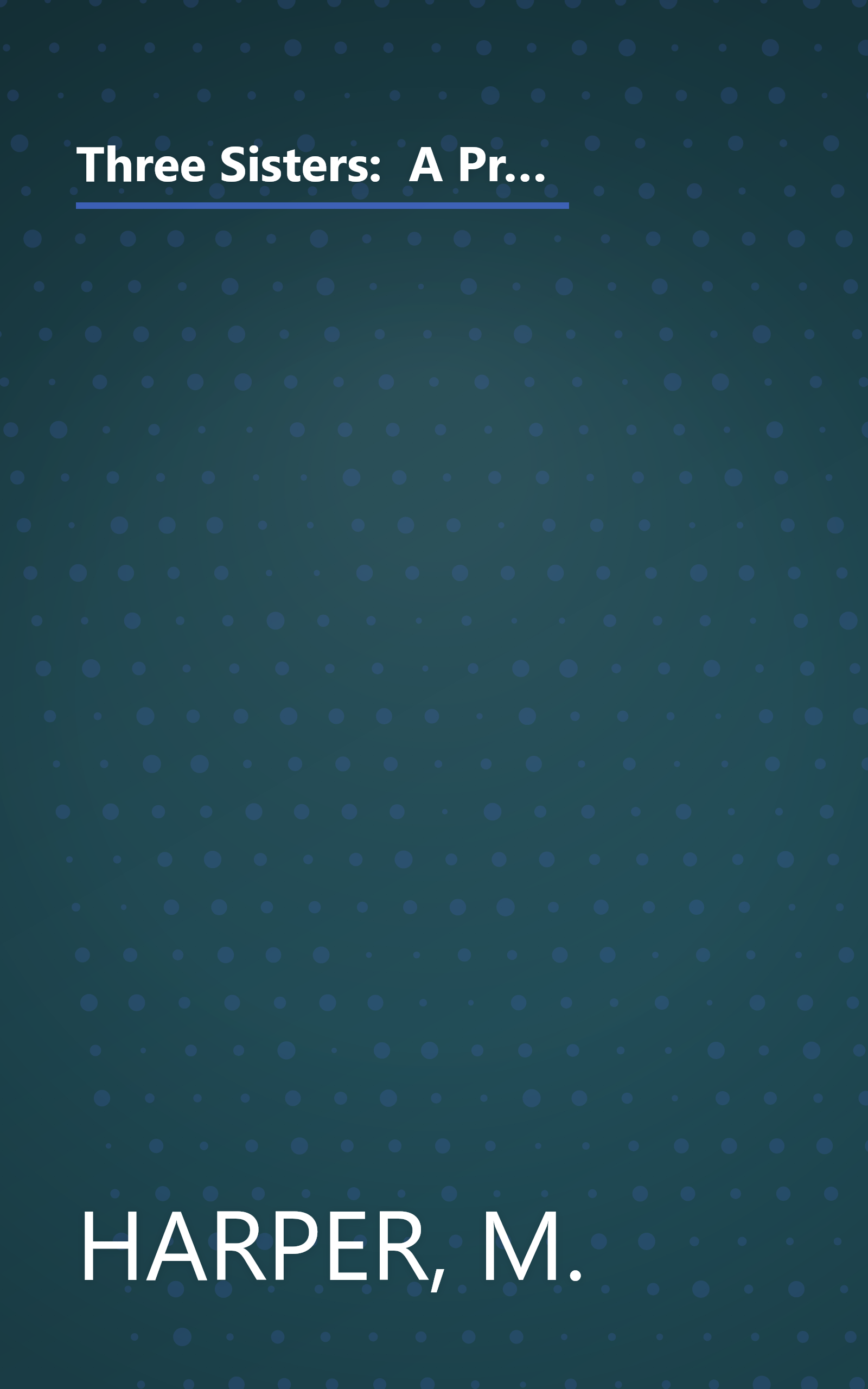 Three Sisters:  A Provocative Look at Evangelicals, Charismatics & Catholic Charismatics and Their Relationship to One Another book cover