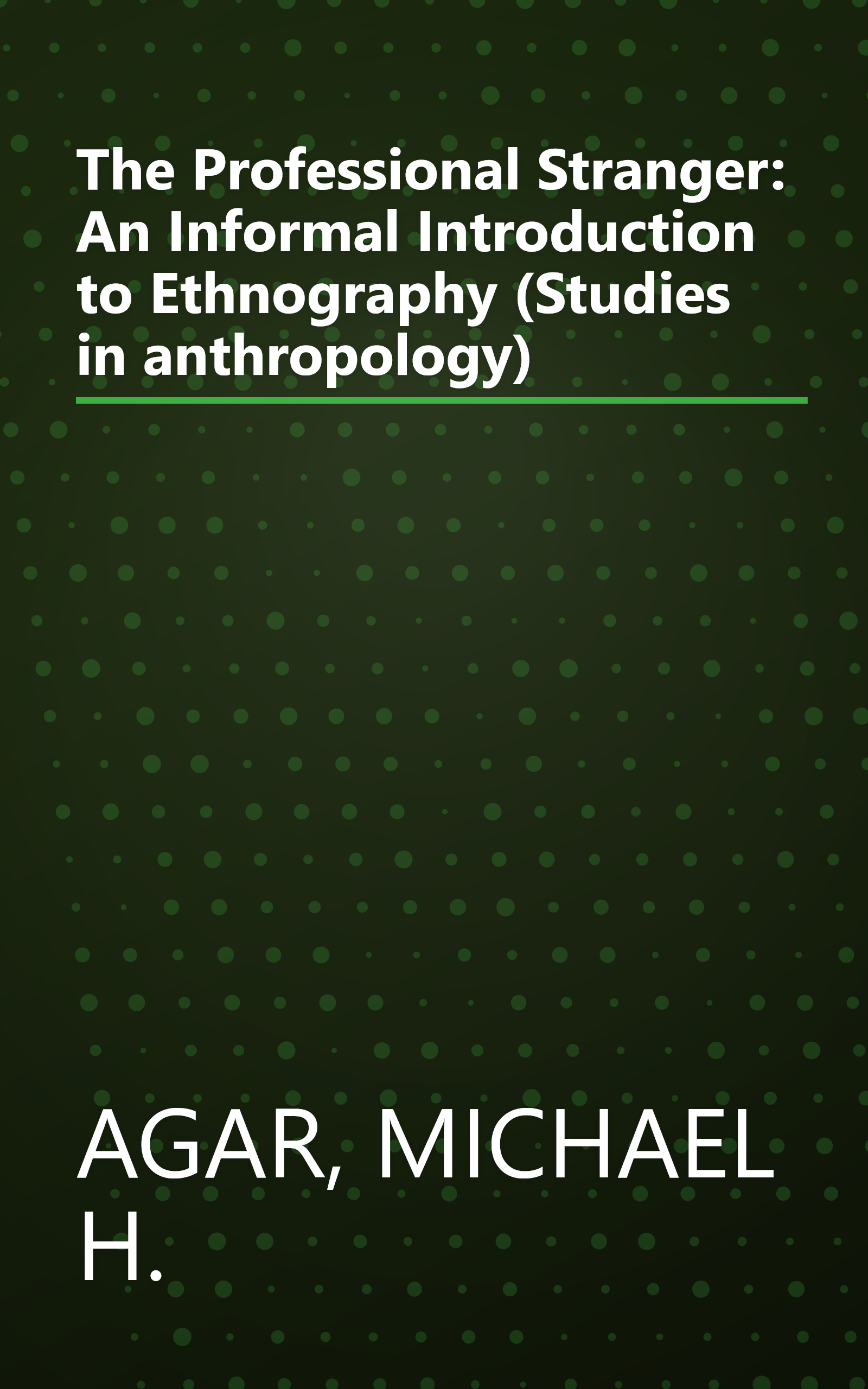 The Professional Stranger: An Informal Introduction to Ethnography (Studies in anthropology) book cover