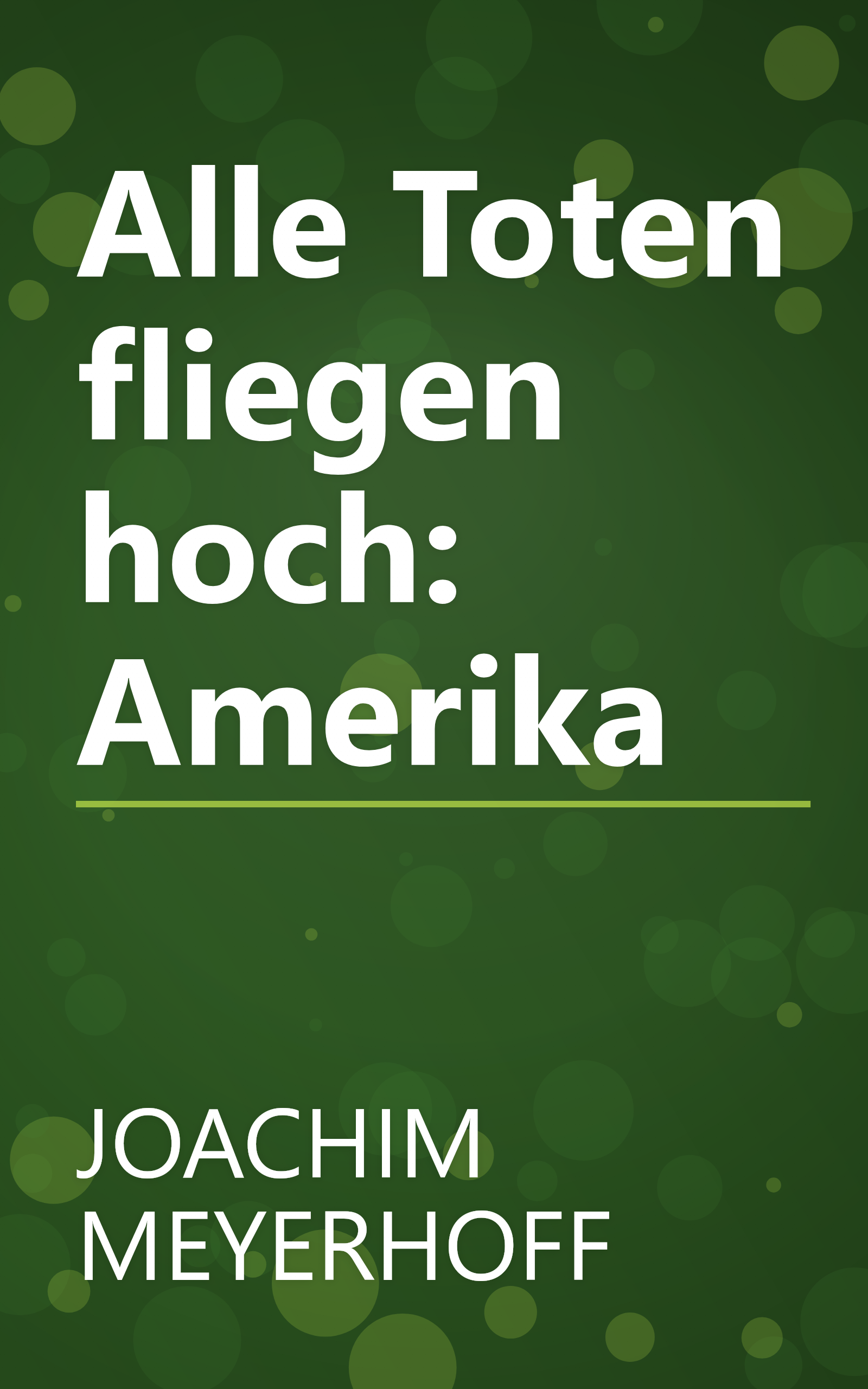 Alle Toten fliegen hoch: Amerika book cover
