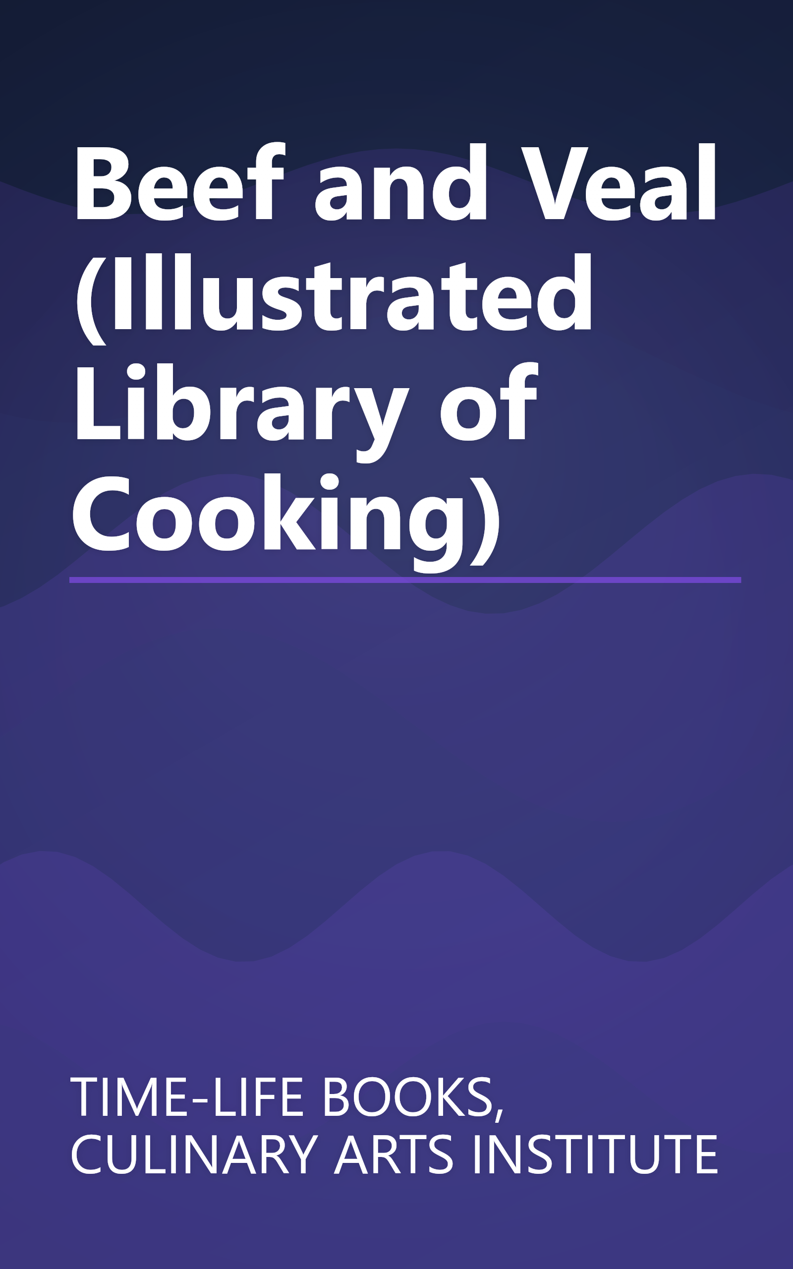 Beef and Veal (Illustrated Library of Cooking) book cover